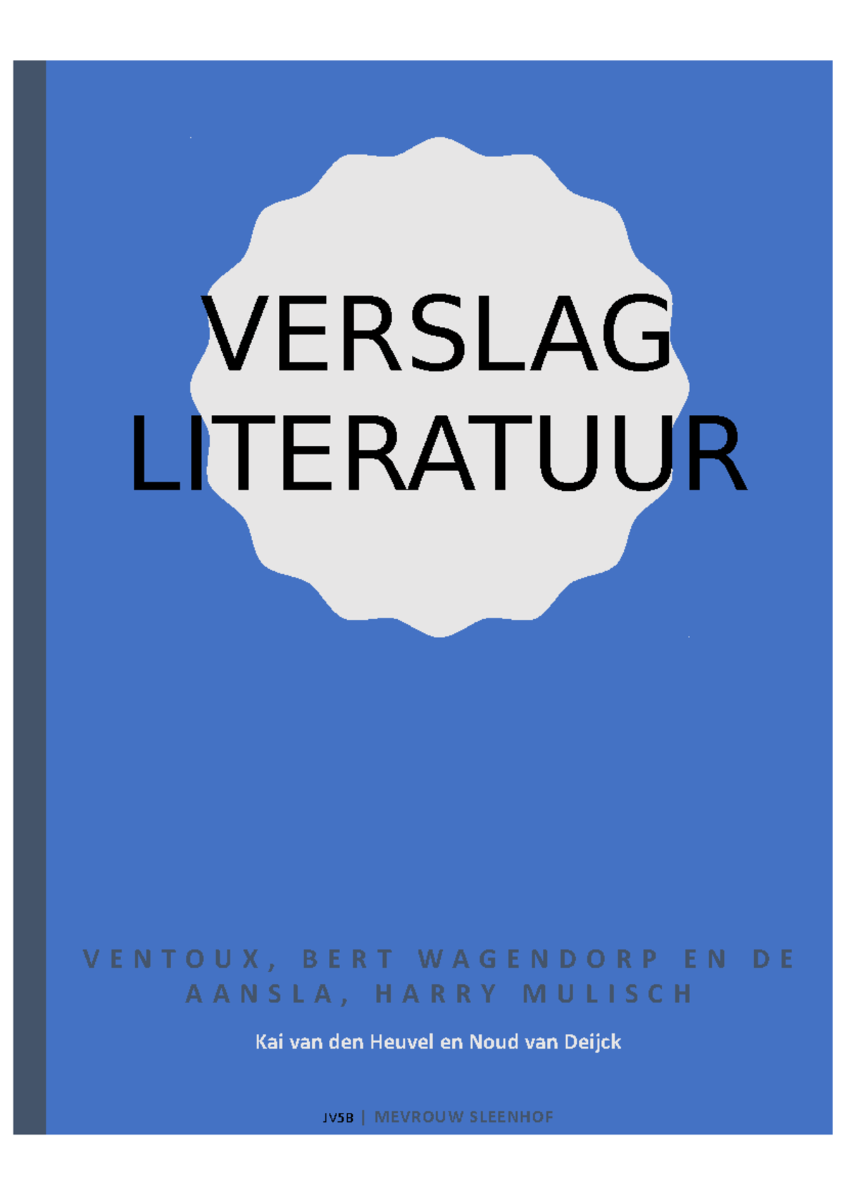 Nederlands boeken vergelijken - VERSLAG LITERATUUR V E N T O U X , B E ...