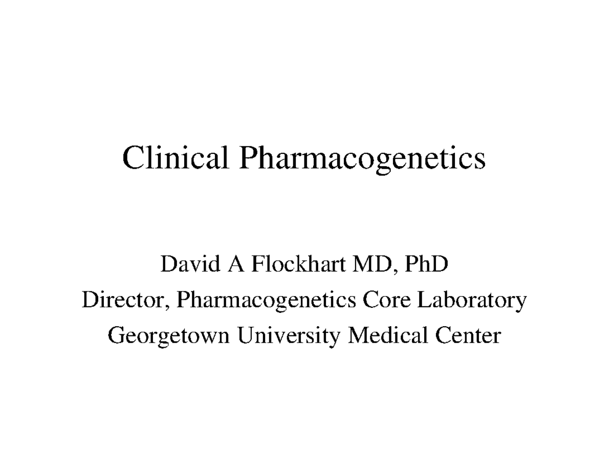 Pharmacogenetics - Motulsky: 1957 “inheritance might explain many ...