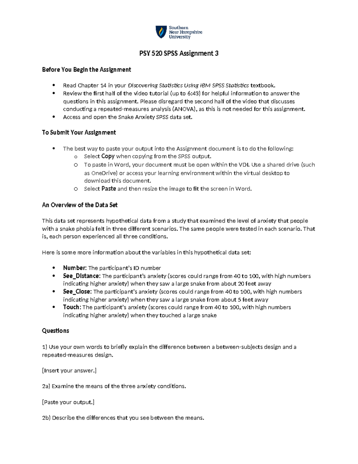 PSY 520 SPSS Assignment 3 - PSY 520 SPSS Assignment 3 Before You Begin the Assignment Read ...