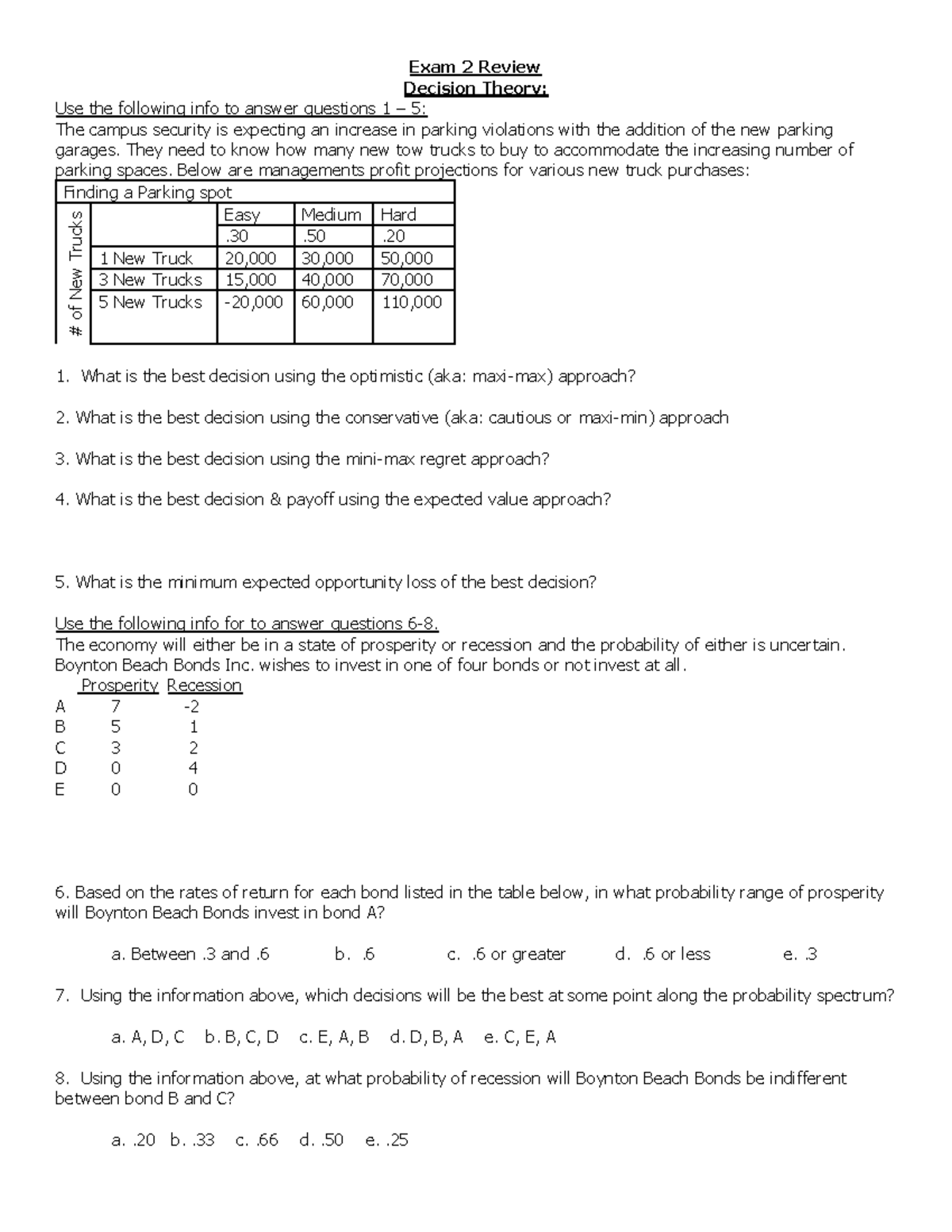 Exam 2 Review - Homework - Exam 2 Review Decision Theory: Use the ...