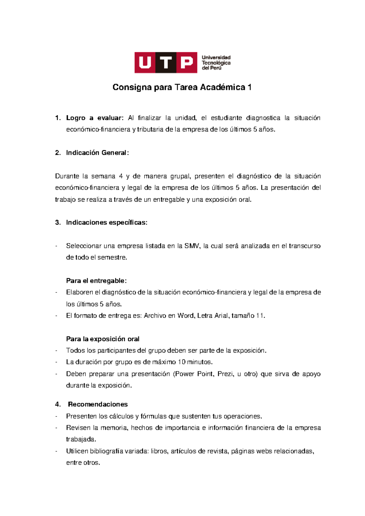 TA1 Indicacione - TA1 - Consigna para Tarea Académica 1 1. Logro a evaluar: Al finalizar la ...
