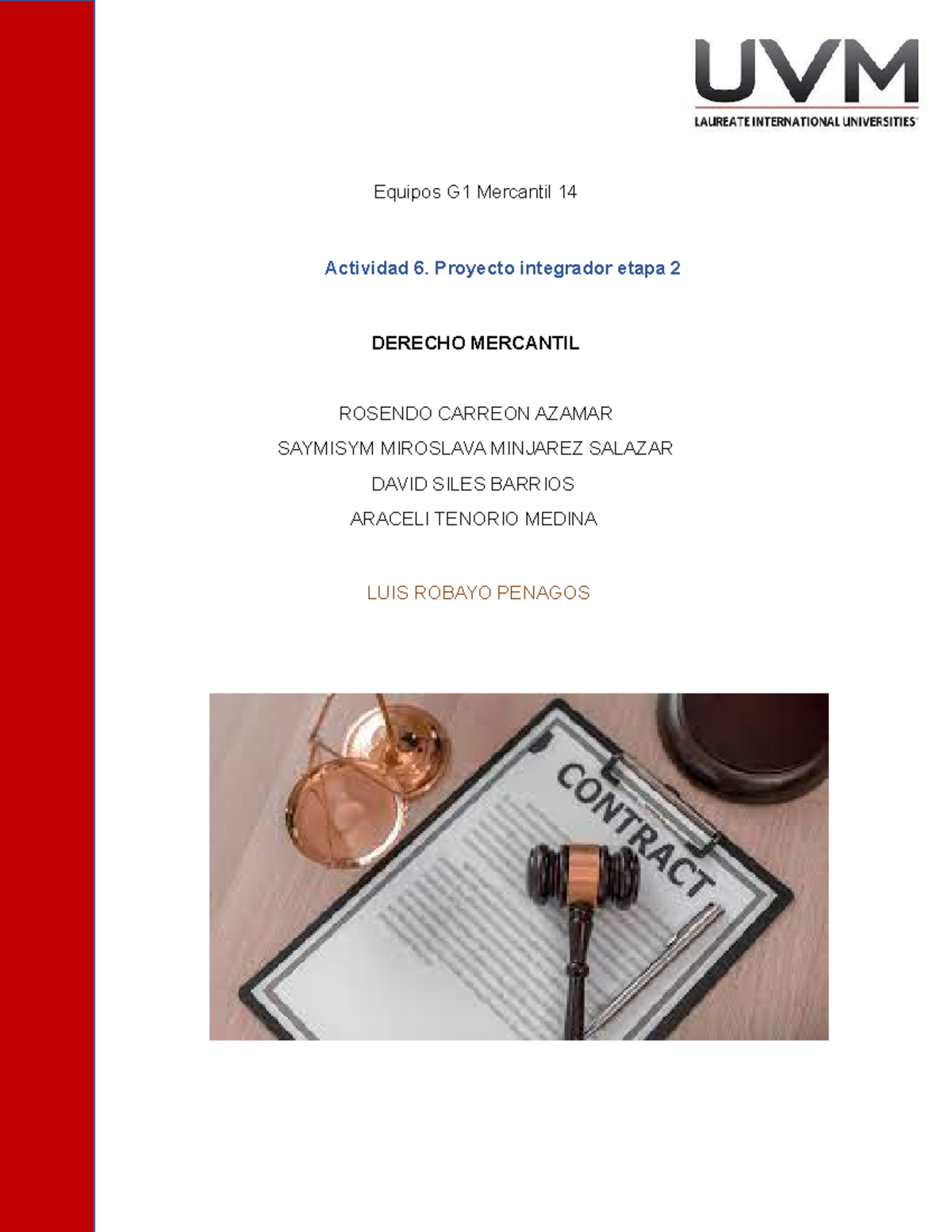 Activida 6 Proyecto integrador - Equipos G1 Mercantil 14 Actividad 6. Proyecto integrador etapa ...