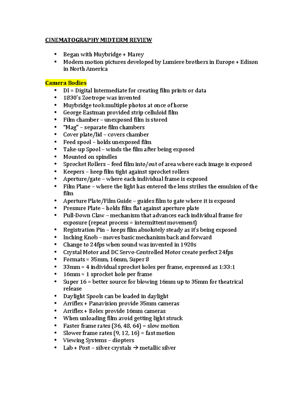 MIDTERM REVIEW study guide - CINEMATOGRAPHY MIDTERM REVIEW • Began with ...