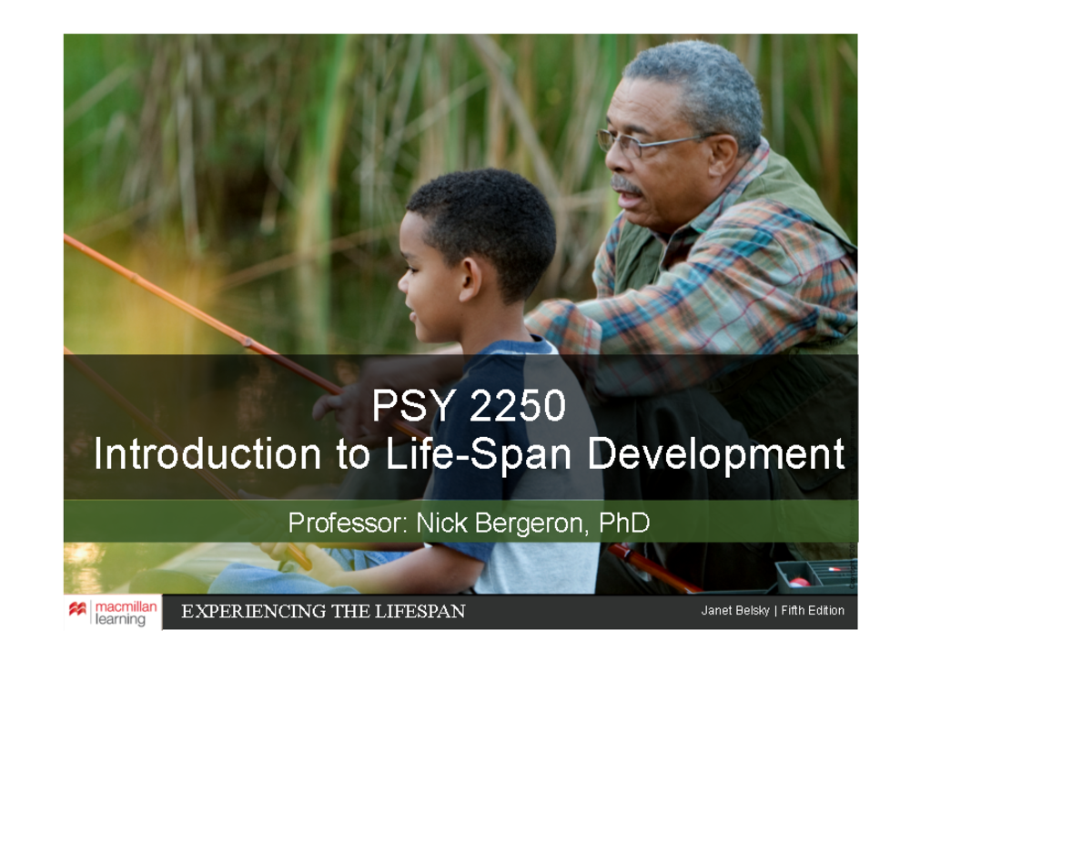 Belsky 5e lectureslides ch01 - PSY 2250 Introduction to Life-Span Development Professor: Nick ...