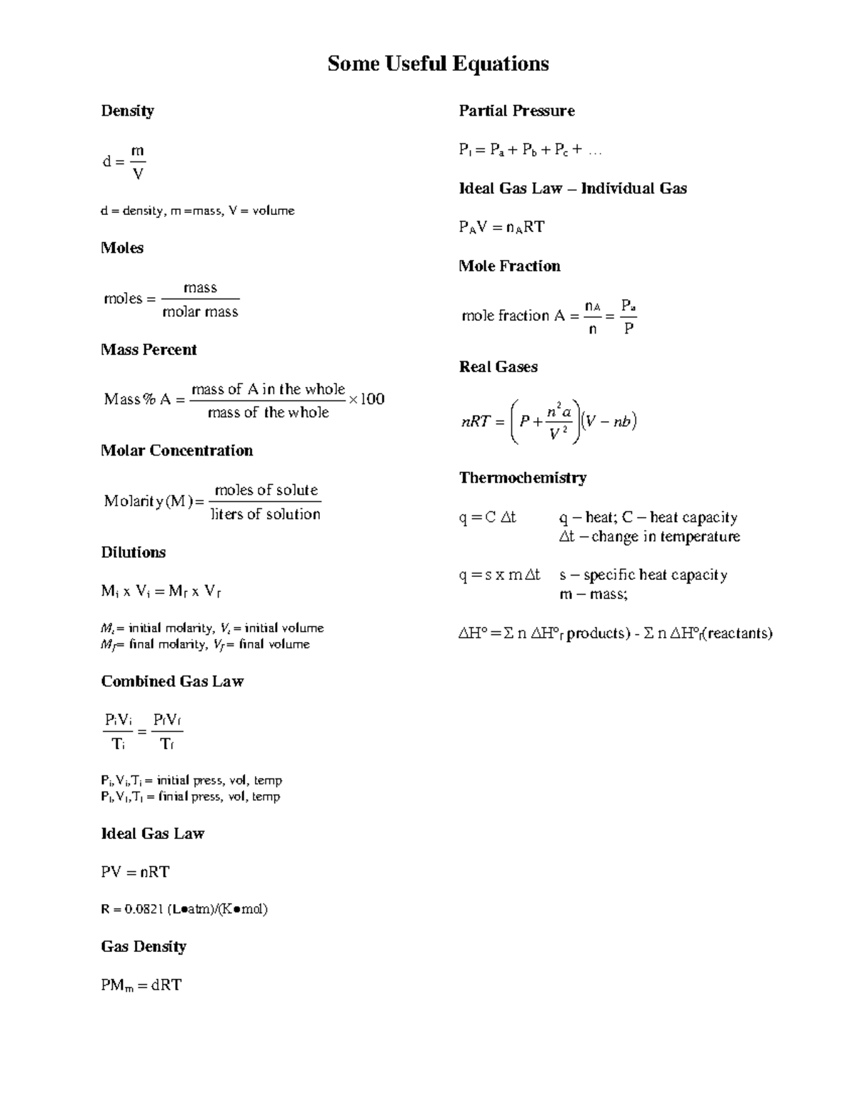 Some Useful Equations - Some Useful Equations Density V m d d = density, m =mass, V = volume ...