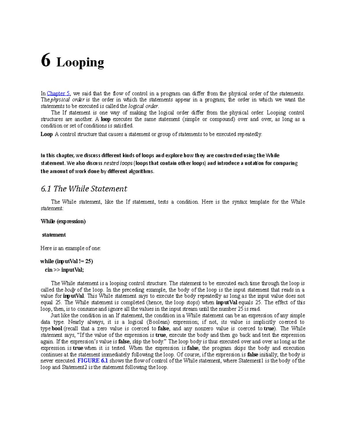 Comp218-ch6 - Comp218-ch6 - 6 Looping In Chapter 5, we said that the flow of control in a ...