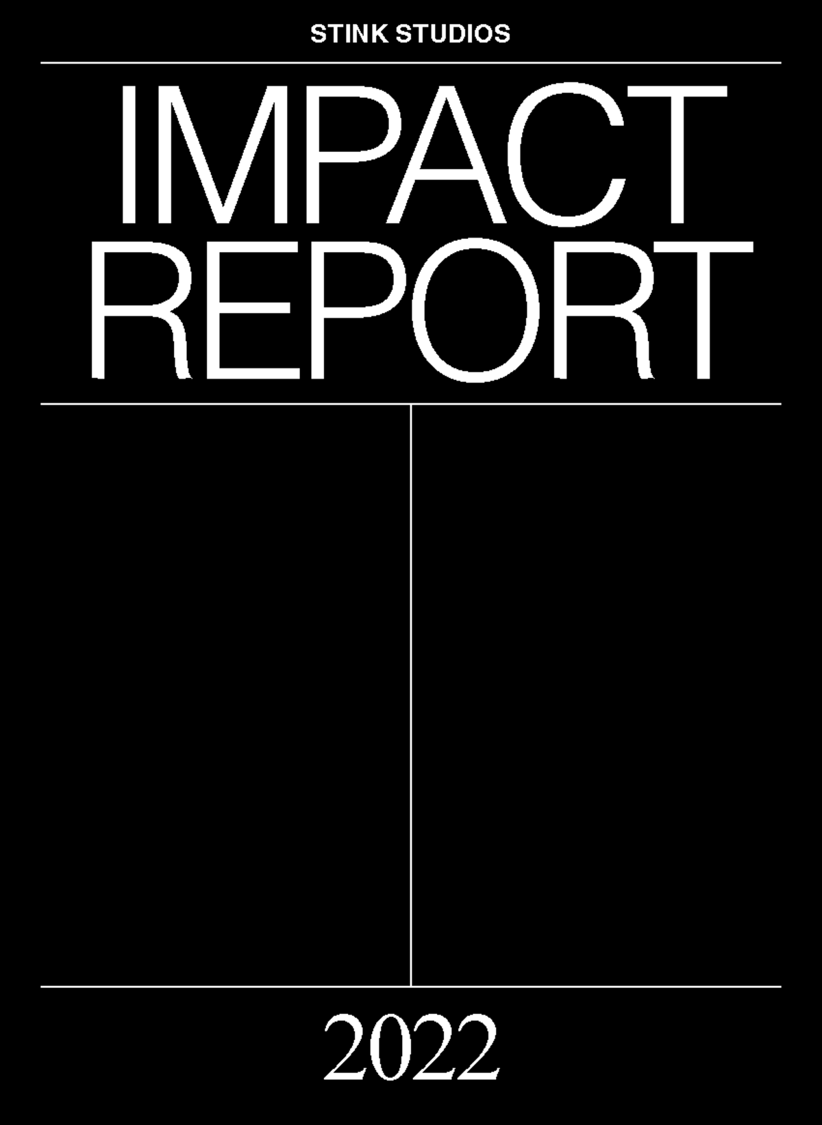 Stink Studios Impact Report 2022 - IMPACT REPORT STINK STUDIOS 2022 ...