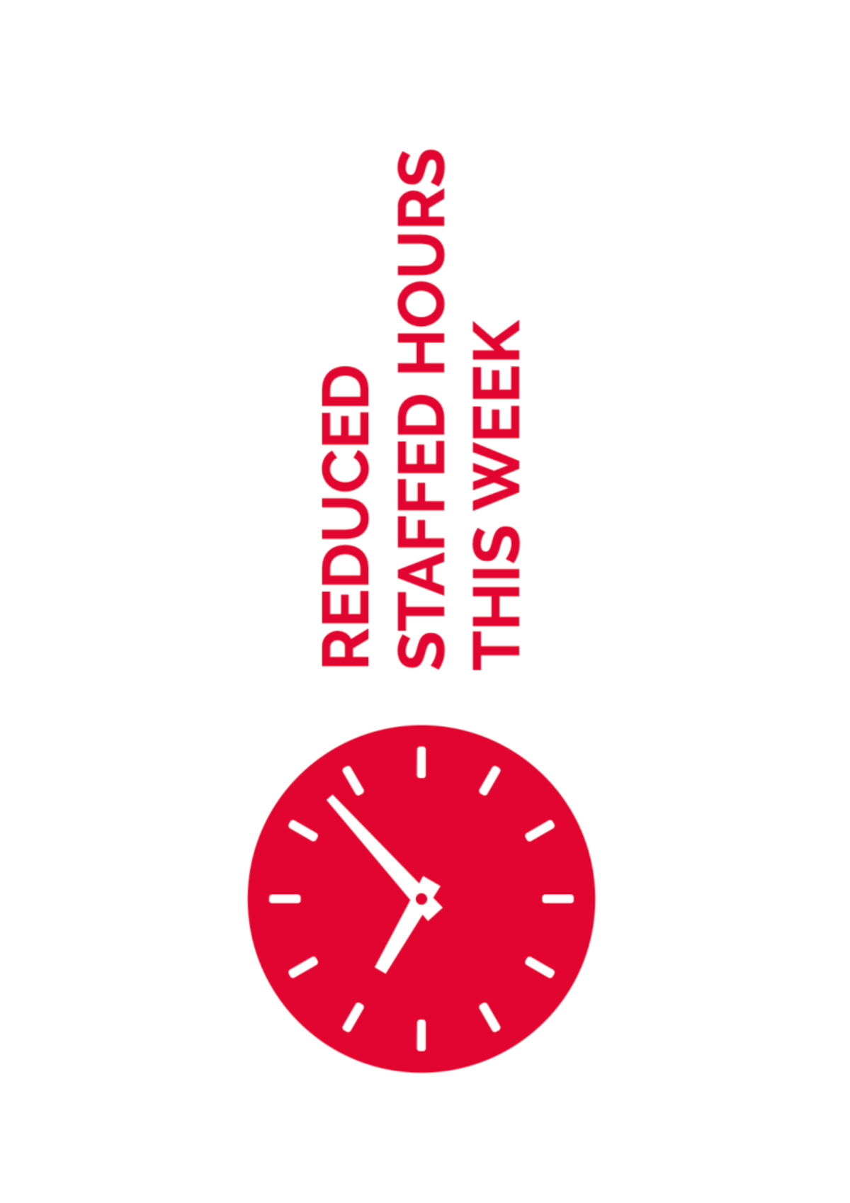 Hours - BFIN22 - REDUCED STAFFED HOURS THIS WEEK REDUCED STAFFED HOURS ...