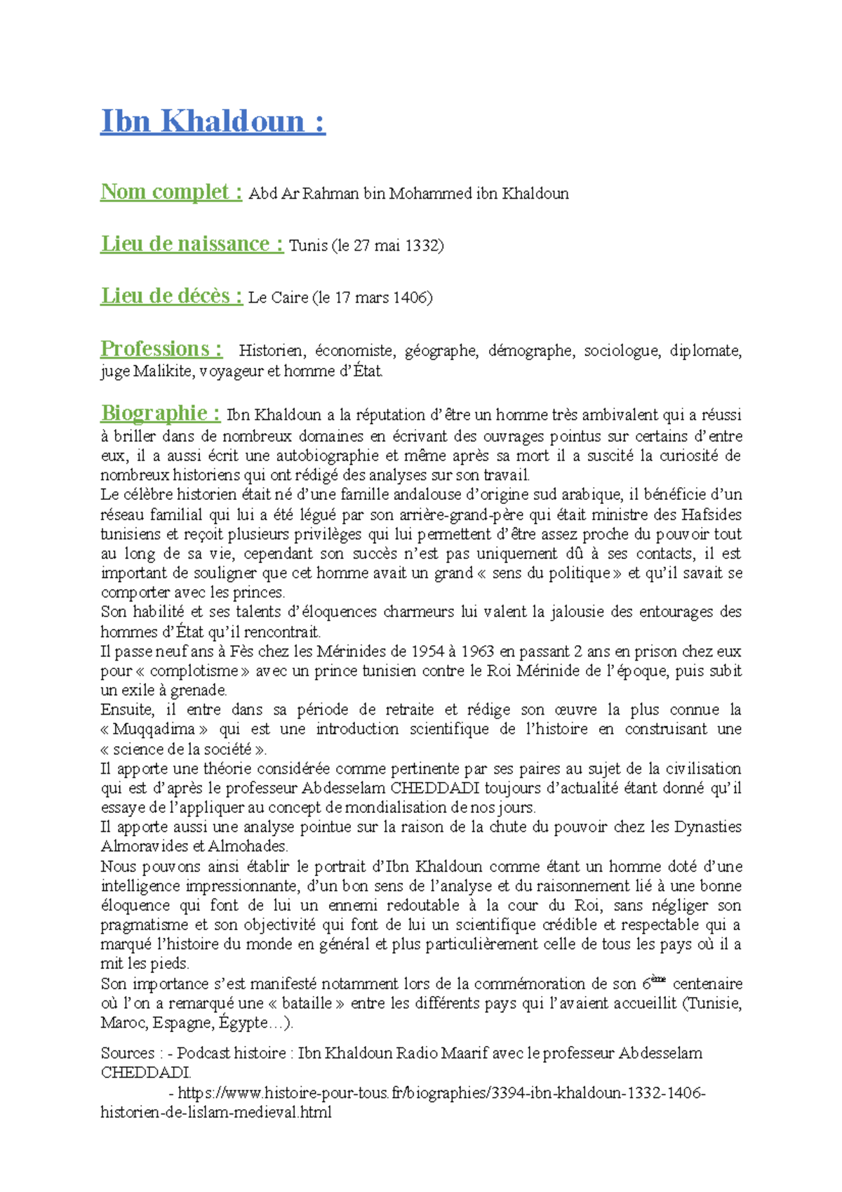 Ibn Khaldoun - Biographie : Ibn Khaldoun a la réputation d’être un ...