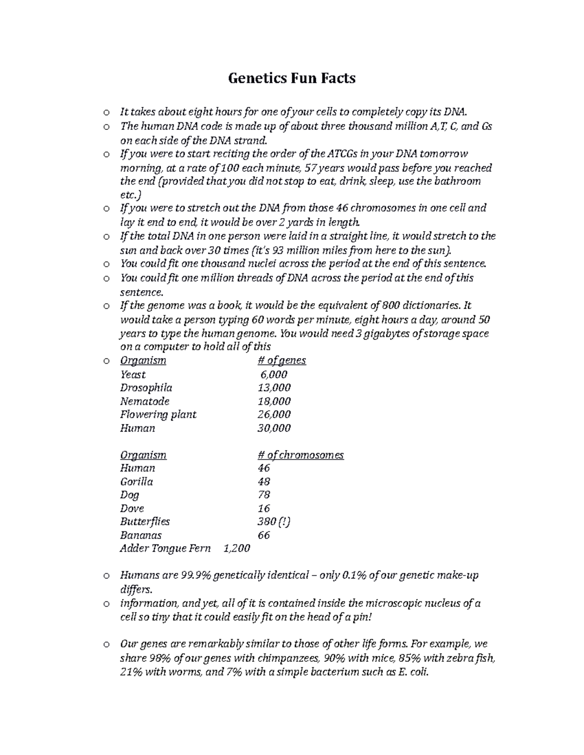 Genetics Fun Facts - Notes - Genetics Fun Facts o It takes about eight ...