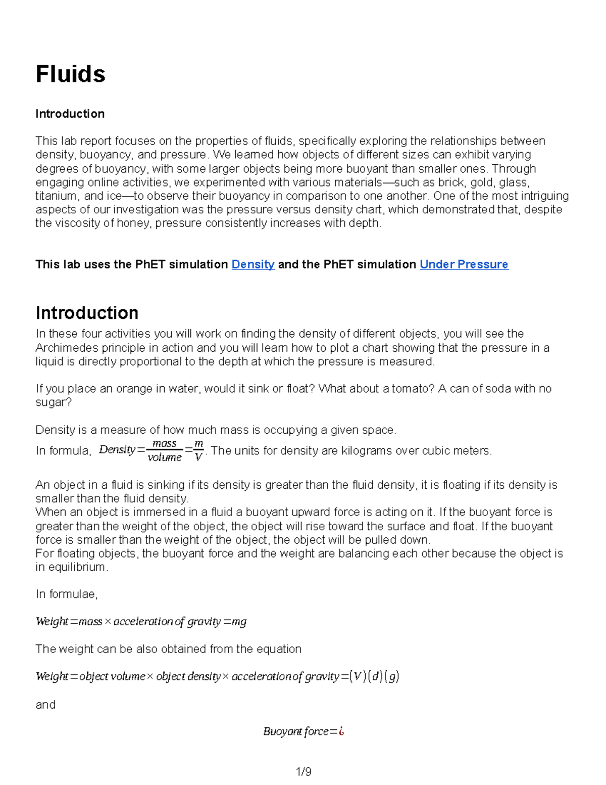 Lab 7 Fluids - Fluids Introduction This lab report focuses on the properties of fluids ...