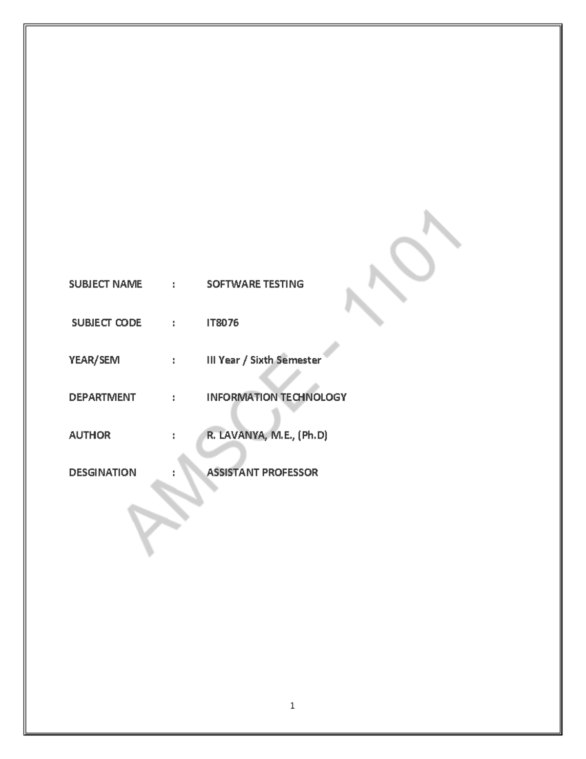 ST Notes - SUBJECT NAME : SOFTWARE TESTING SUBJECT CODE : IT YEAR/SEM ...