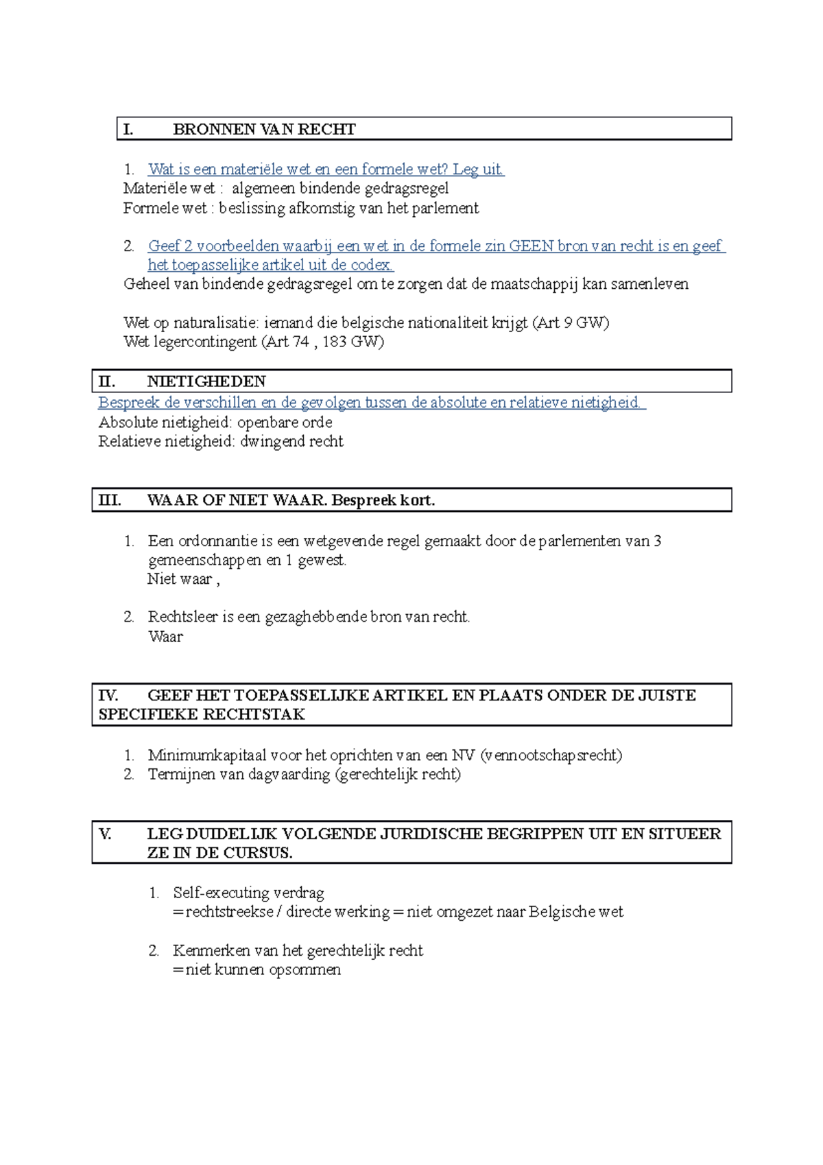 Voorbeeldexamenvragen inl - I. BRONNEN VAN RECHT Wat is een materiële ...
