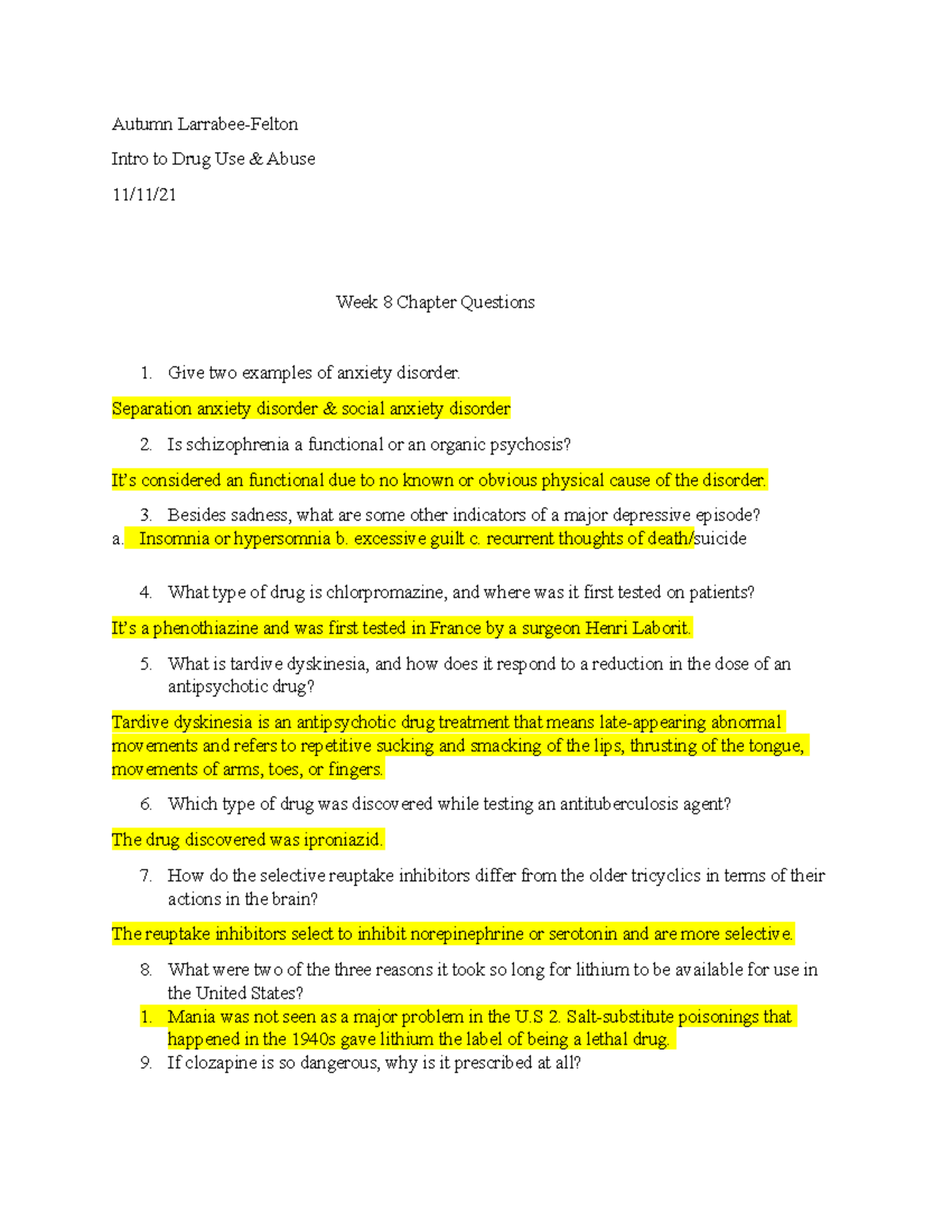 Week 8 chapter questions - Autumn Larrabee-Felton Intro to Drug Use ...