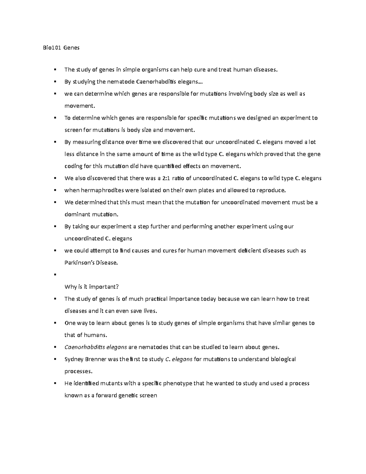 Bio101 Genes - Bio101 Genes § The study of genes in simple organisms ...