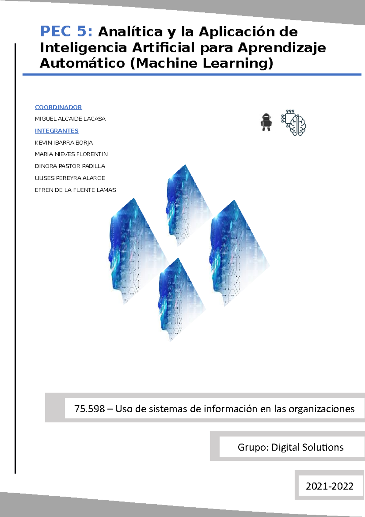 PEC5 - pec5 entrega 2021 obligatoria , se hace en grupo, normalmente de ...
