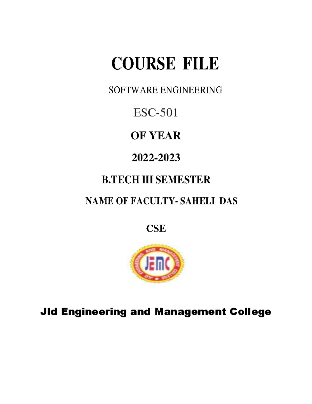 Course FILE OF SE - COURSE FILE SOFTWARE ENGINEERING ESC- 501 OF YEAR 2022 - 2023 B III SEMESTER ...