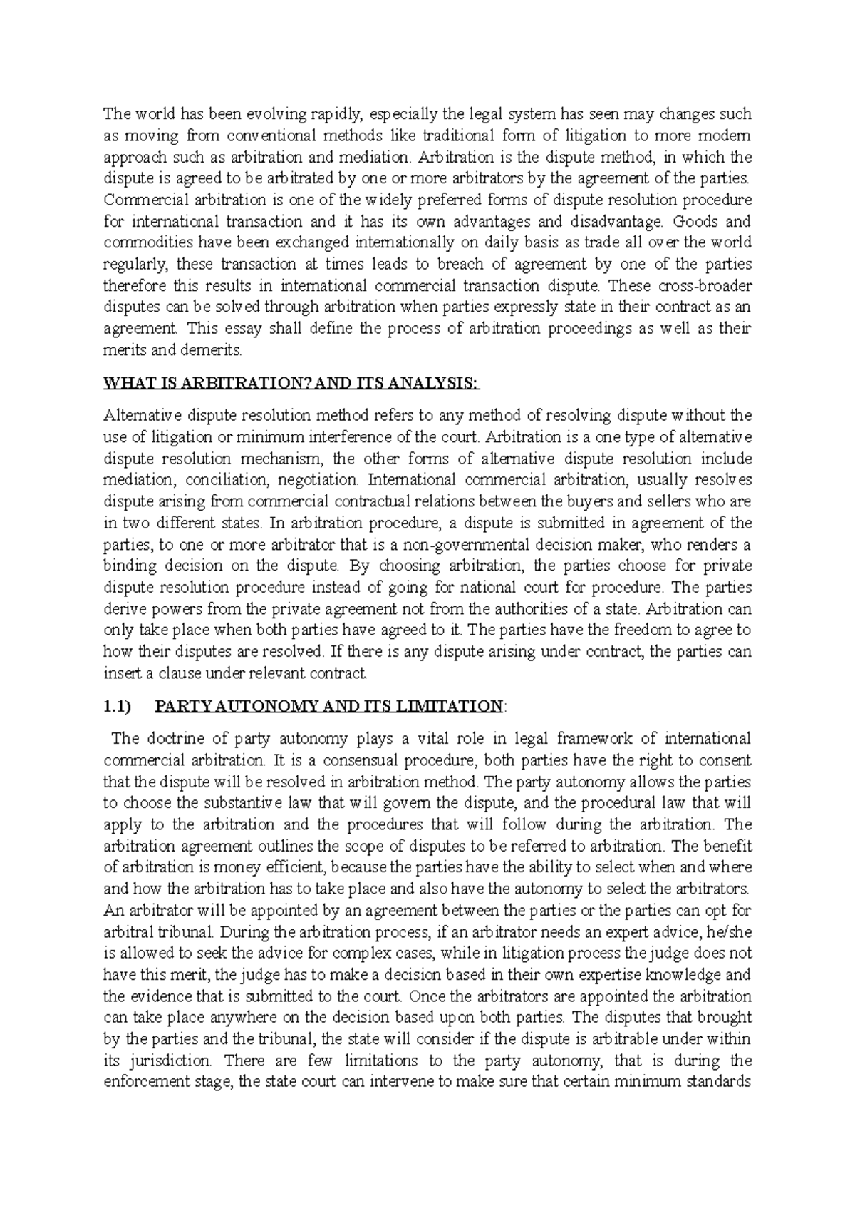 Arbitration - Arbitration is the dispute method, in which the dispute ...