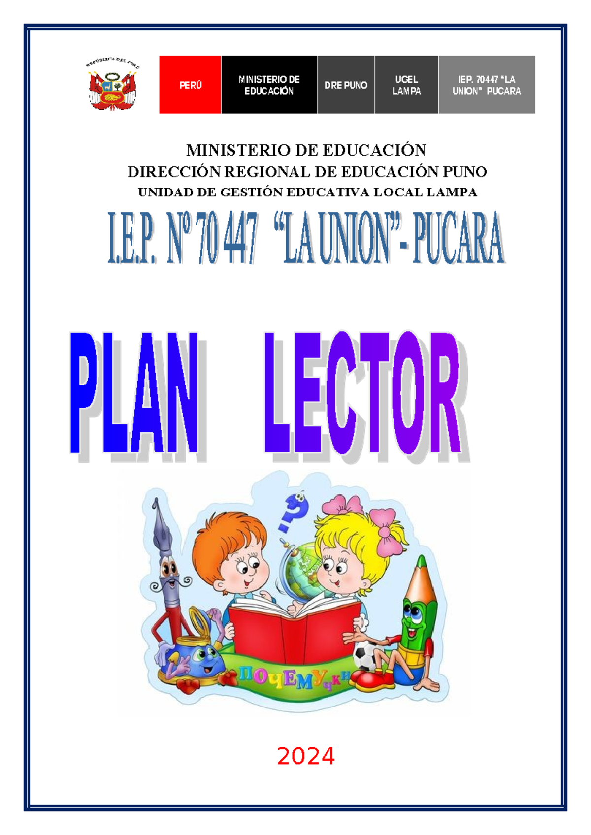 PLAN Lector Institucional-2024 - PERÚ MINISTERIO DE EDUCACIÓN DRE PUNO UGEL LAMPA IEP. 70447 “LA ...