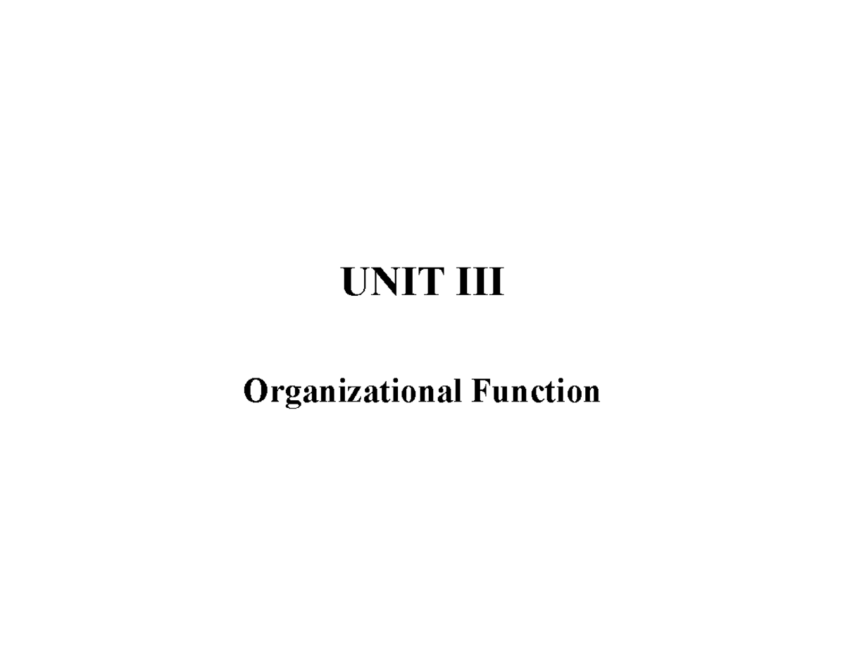 Unit III - UNIT III Organizational Function Functional Subsystems The ...