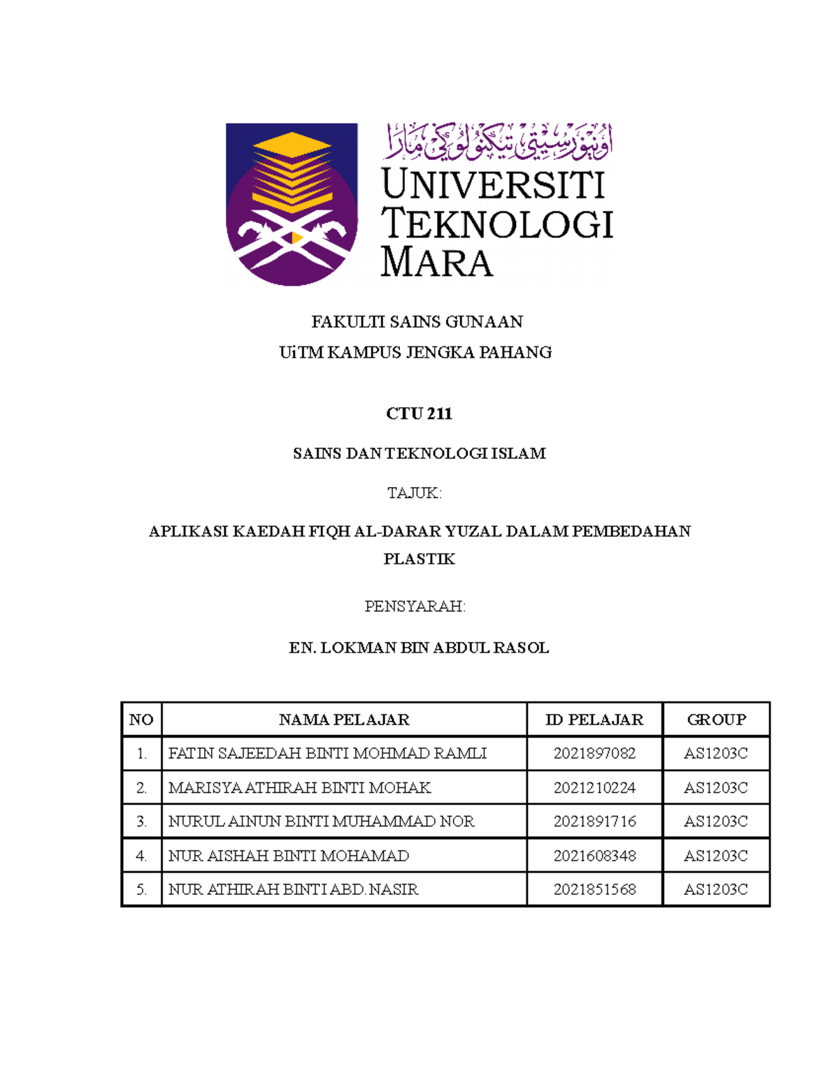 Kertas Kerja CTU211 Group 6 - FAKULTI SAINS GUNAAN UiTM KAMPUS JENGKA PAHANG CTU 211 SAINS DAN ...