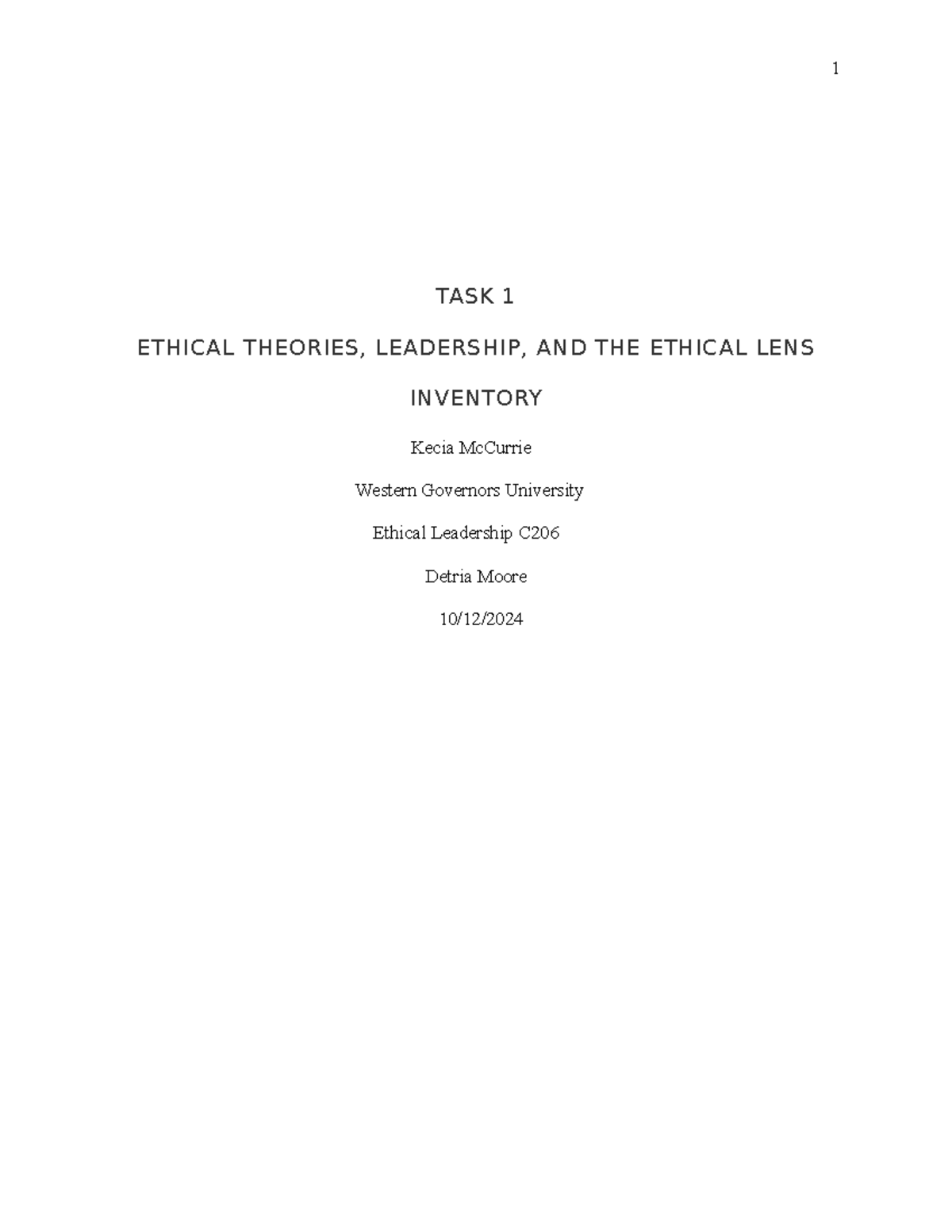 Ethical Leadership C206 Task 1 - TASK 1 ETHICAL THEORIES, LEADERSHIP, AND THE ETHICAL LENS ...