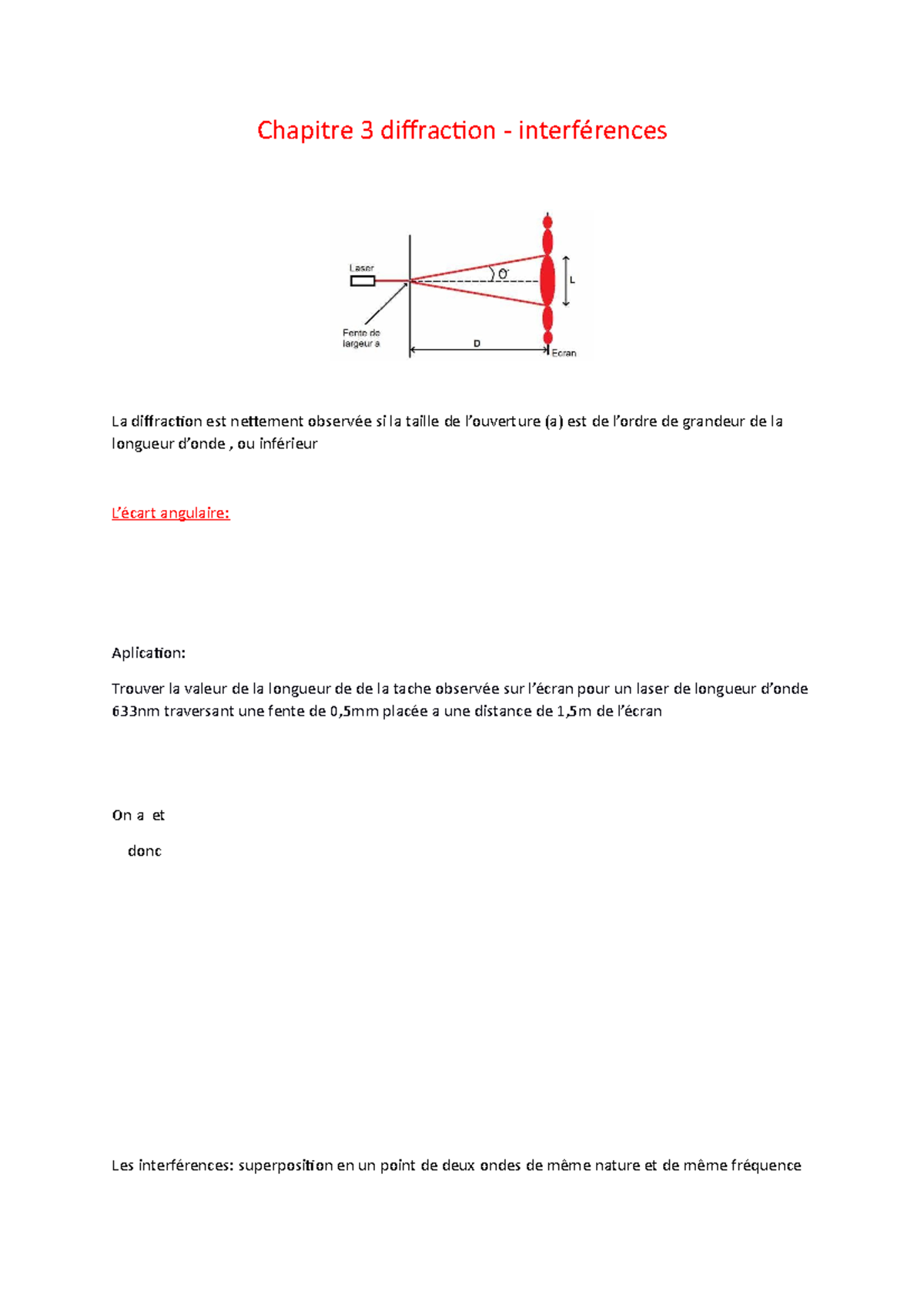 Chapitre 3 - Chapitre 3 diffraction - interférences La diffraction est nettement observée si la ...