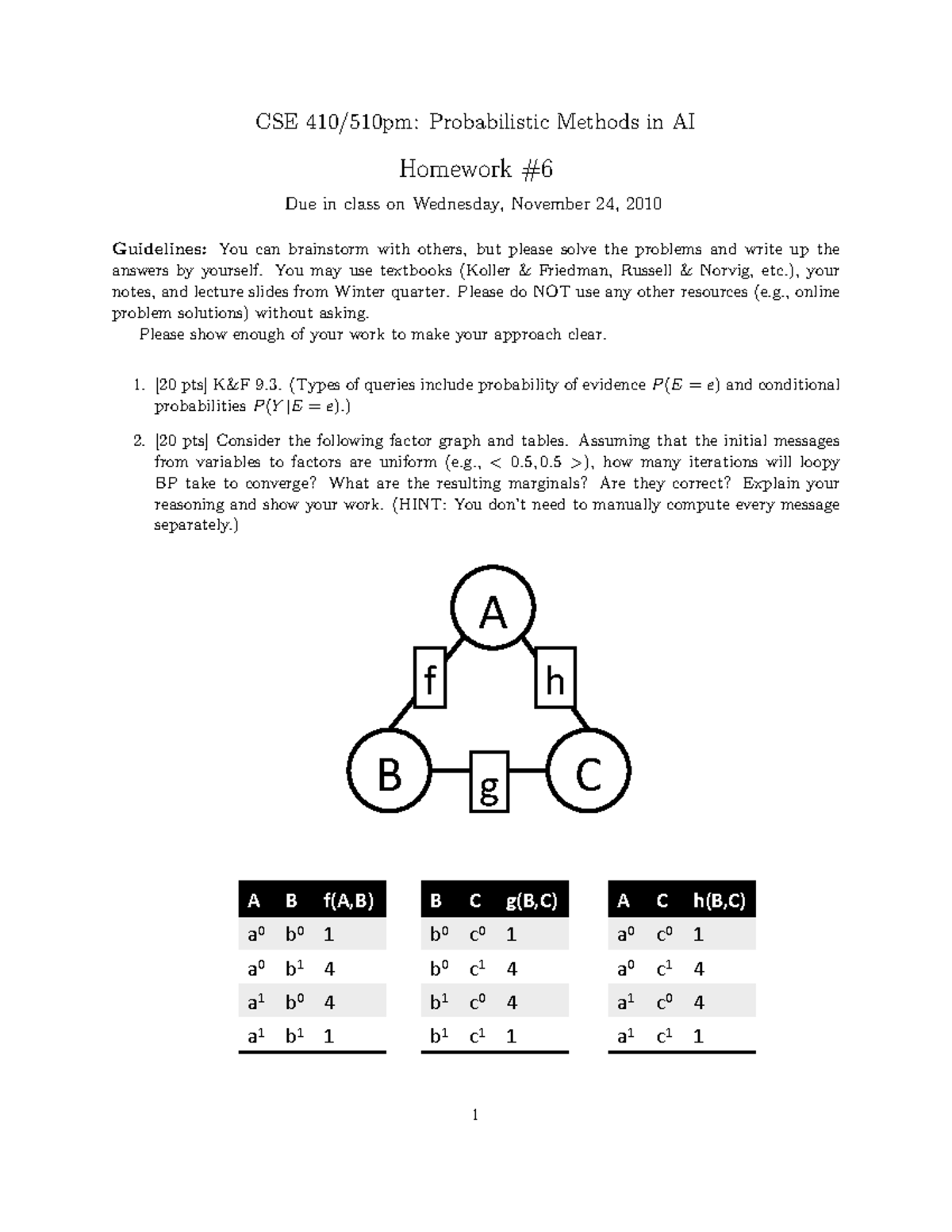 Hw6 - Homework assignment 6 - CSE Probabilistic Methods in AI Homework Due in class on Wednesday ...
