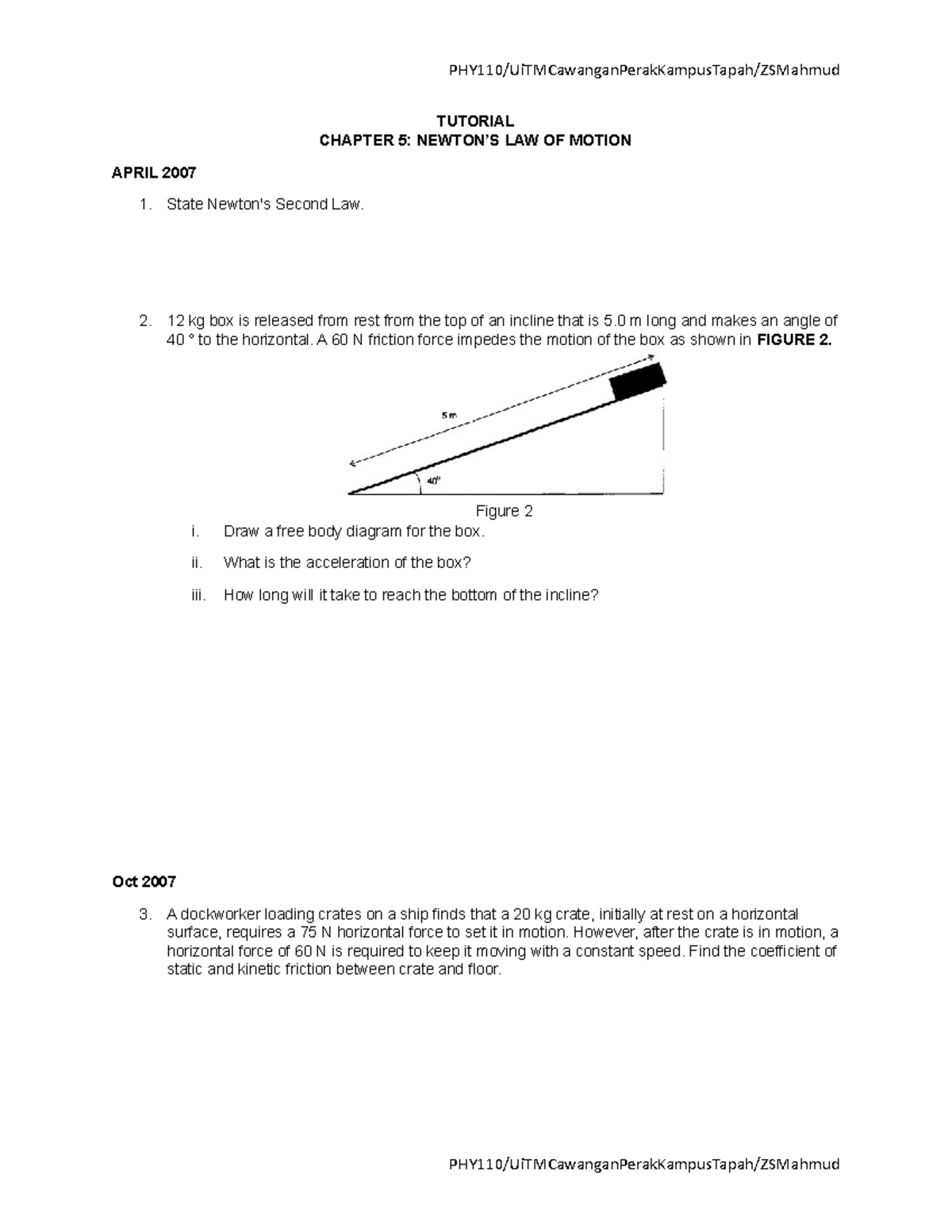 Tuto c5 phy pdf - TUTORIAL CHAPTER 5: NEWTON’S LAW OF MOTION APRIL 2007 State Newton's Second ...