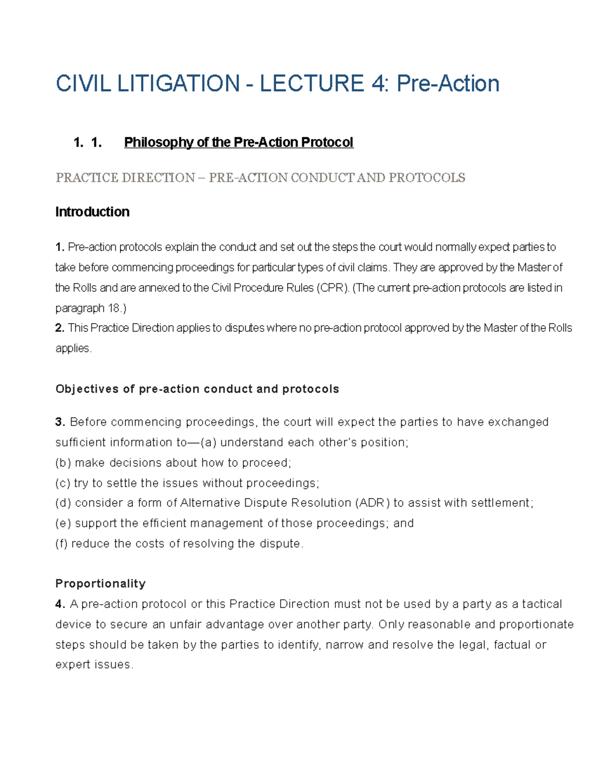 Lecture 4 - CIVIL LITIGATION - LECTURE 4: Pre-Action 1. 1. Philosophy ...