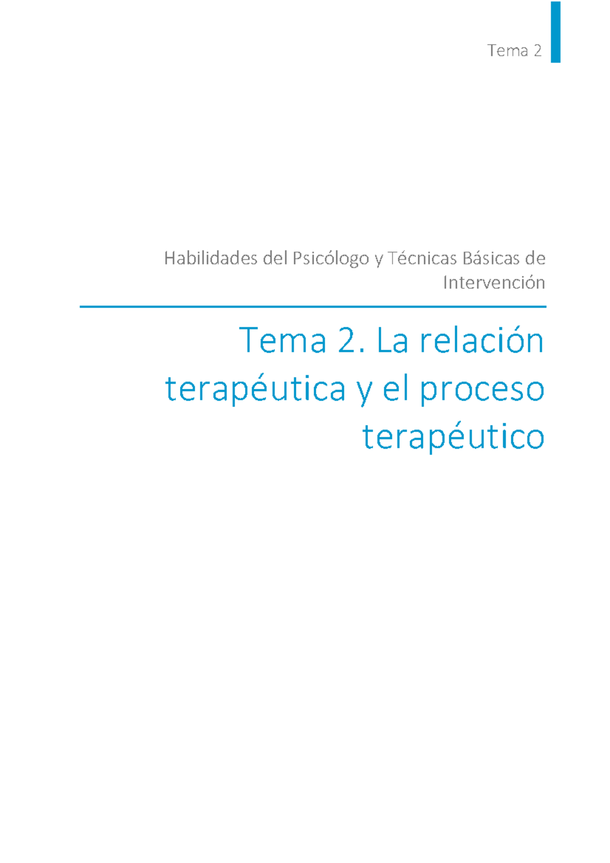 Tema 2 - Tema 2 Habilidades del psicologo y tecnicas basicas de ...