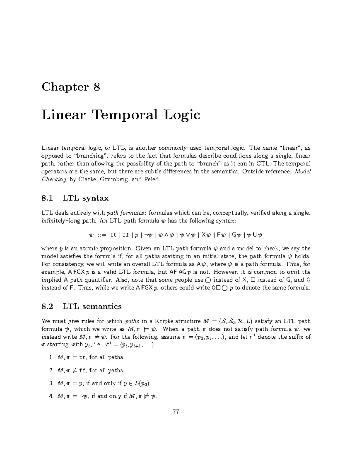 Ch08 - Andrew Miner - Chapter 8 Linear Temporal Logic Linear temporal logic, or LTL, is another ...