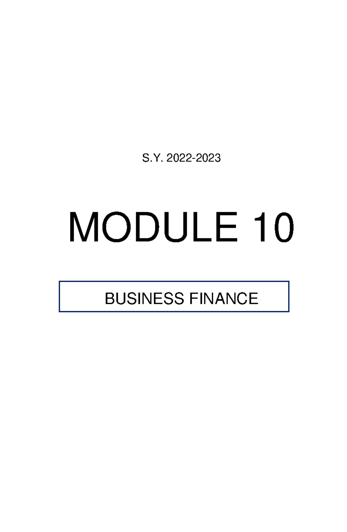 Business finance 10 - Module 10 - S. 2022- MODULE 10 BUSINESS FINANCE ...