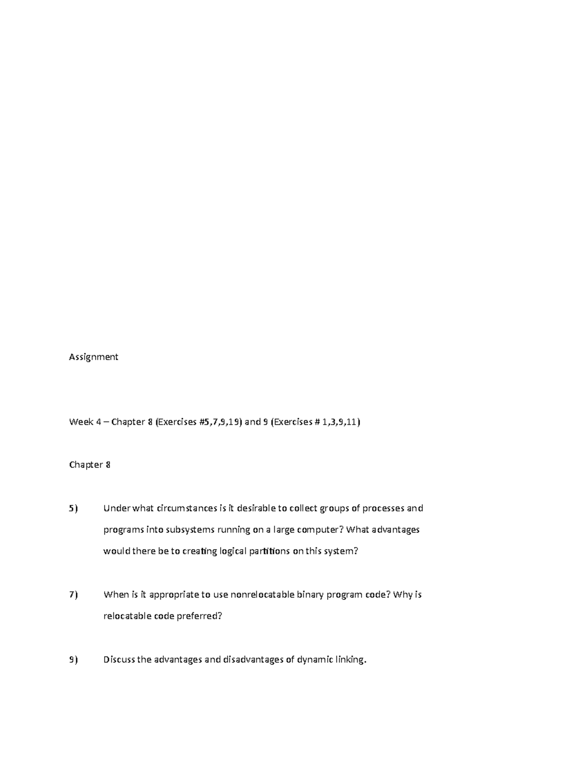 Assignment - Assignment Week 4 – Chapter 8 (Exercises #5,7,9,19) and 9 (Exercises # 1,3,9,11 ...