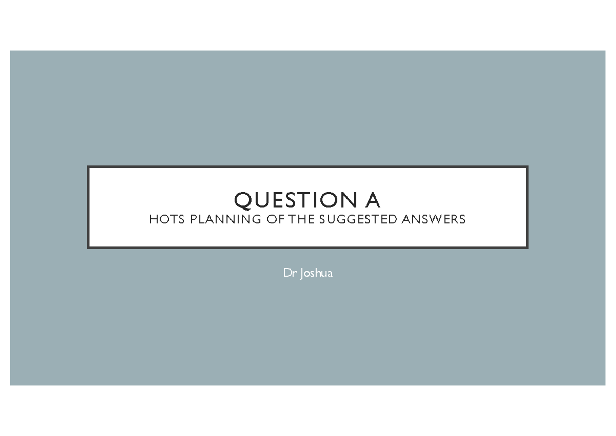 2023-SAR310-Question A-Suggested answer - QUESTION A HOT S P LANNING OF ...