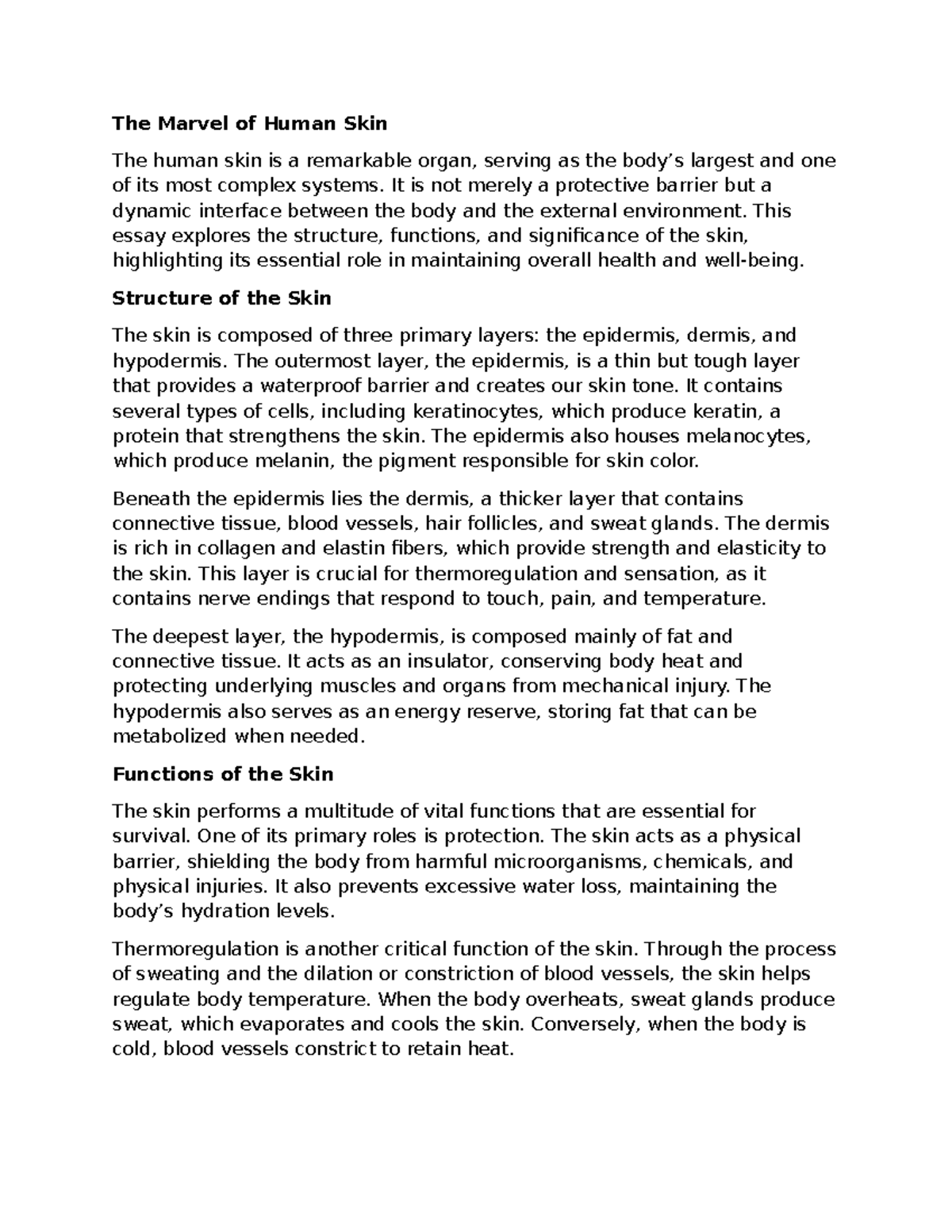 Skin - essay - The Marvel of Human Skin The human skin is a remarkable ...