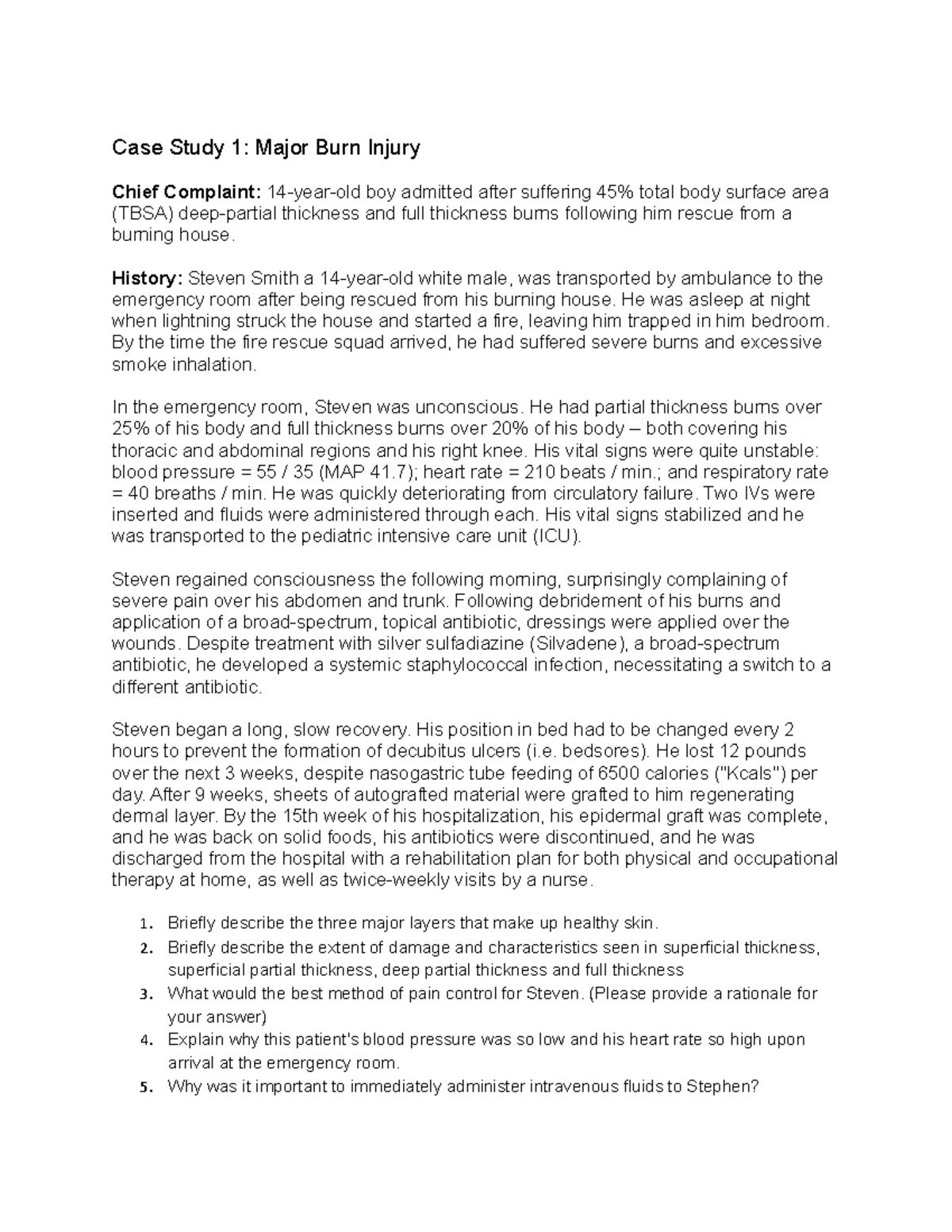 Case Study 1. Burn Injury - Case Study 1: Major Burn Injury Chief ...