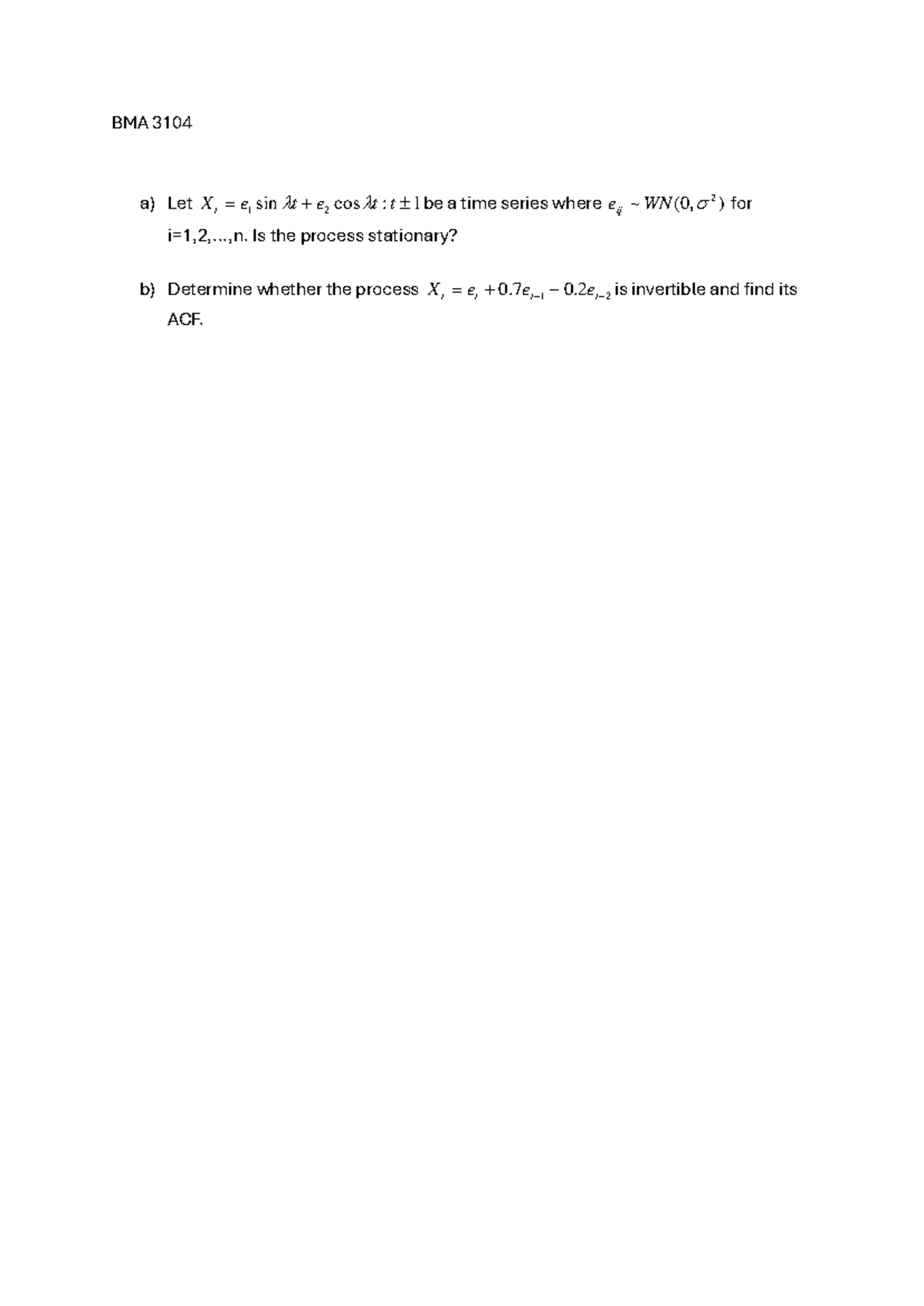 2BMA 3104 - N/a - Computer Science - BMA 3104 a) Let X t= e 1 sin t+e 2 ...