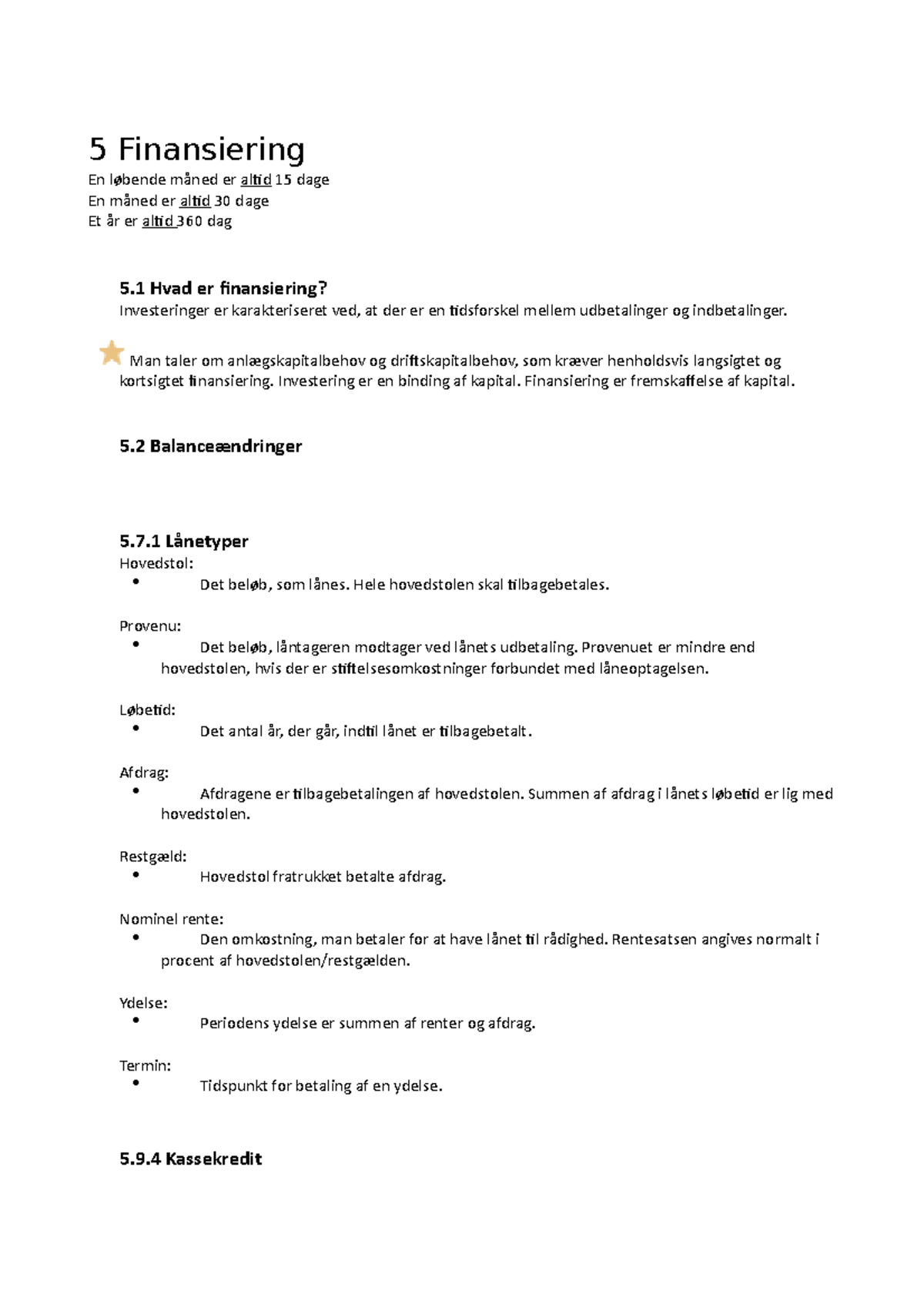 5 Finansiering - 5 Finansiering En løbende måned er alid 15 dage En ...