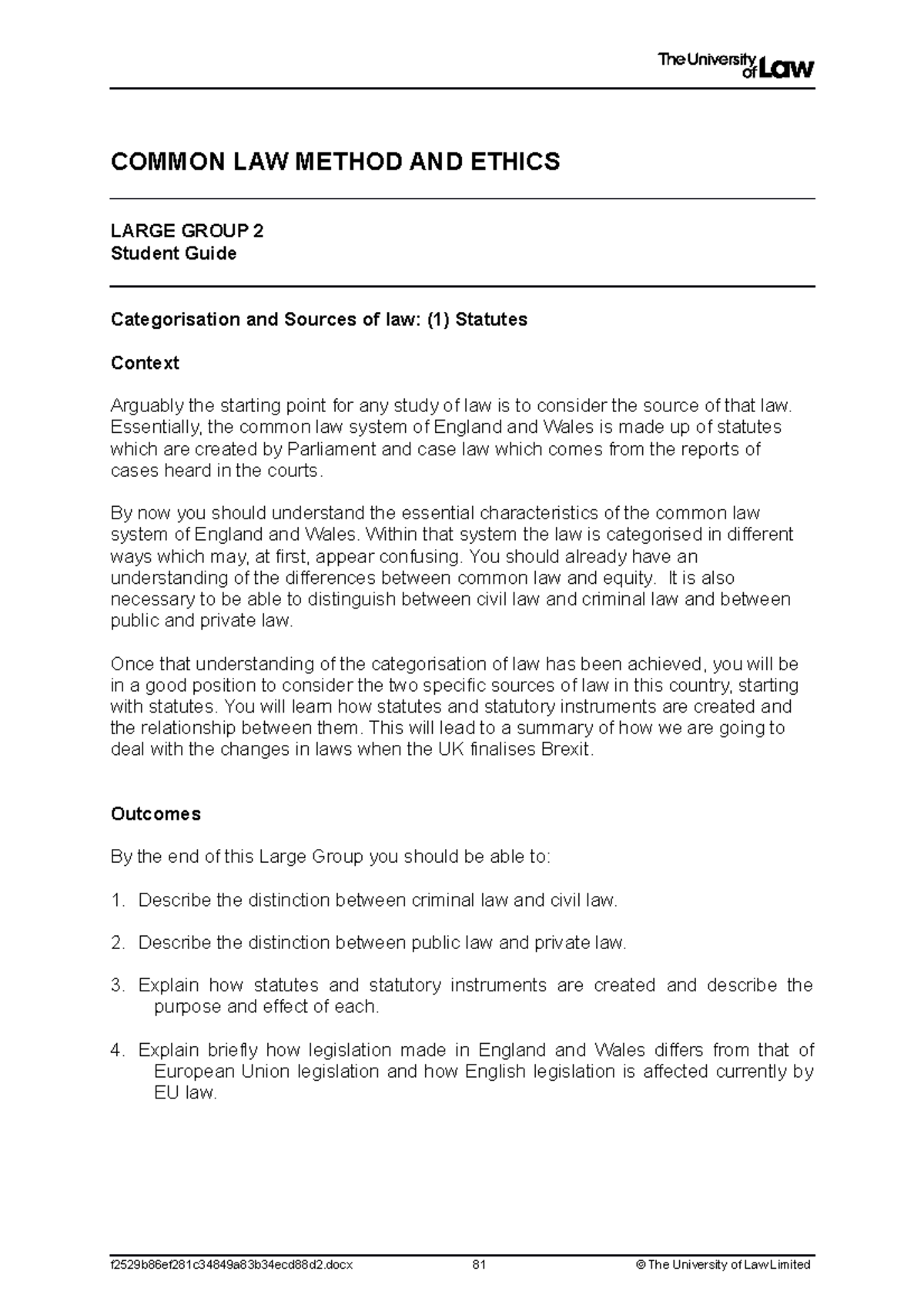 Student Guide - Large Group 3 - COMMON LAW METHOD AND ETHICS LARGE ...