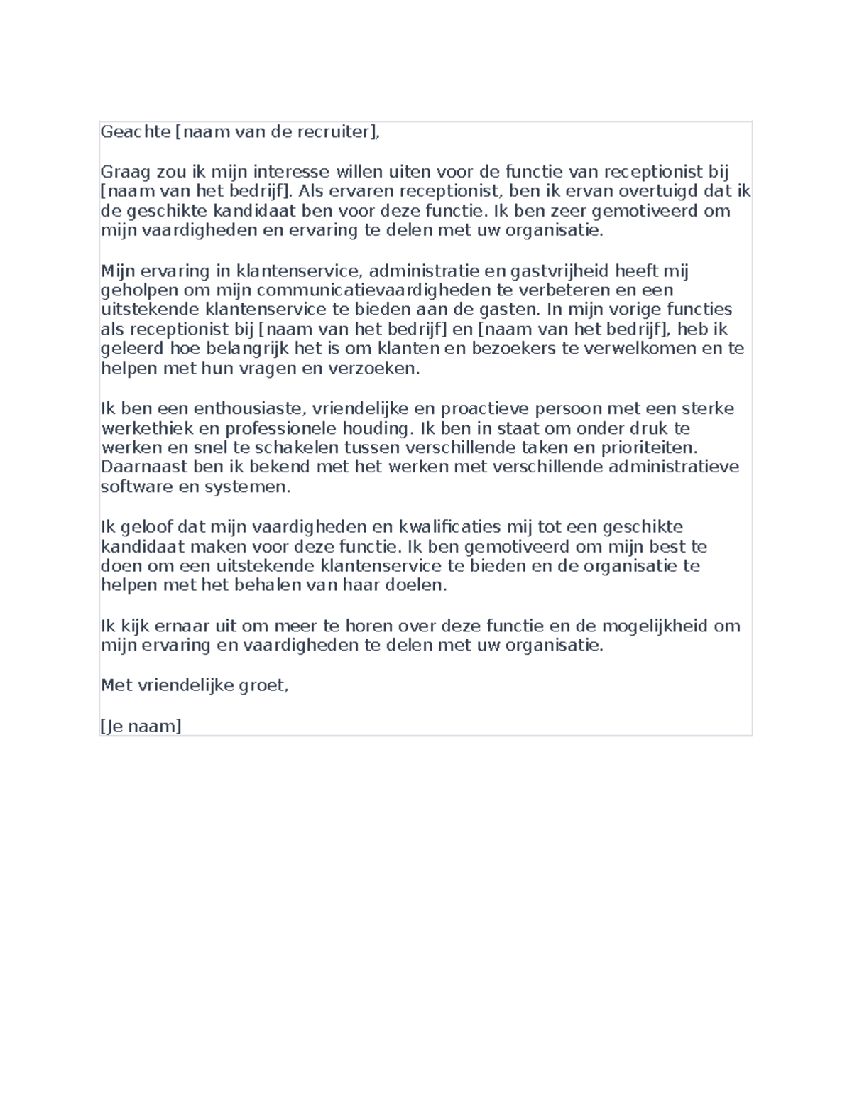 Motivatiebrief REC - Geachte [naam van de recruiter], Graag zou ik mijn ...