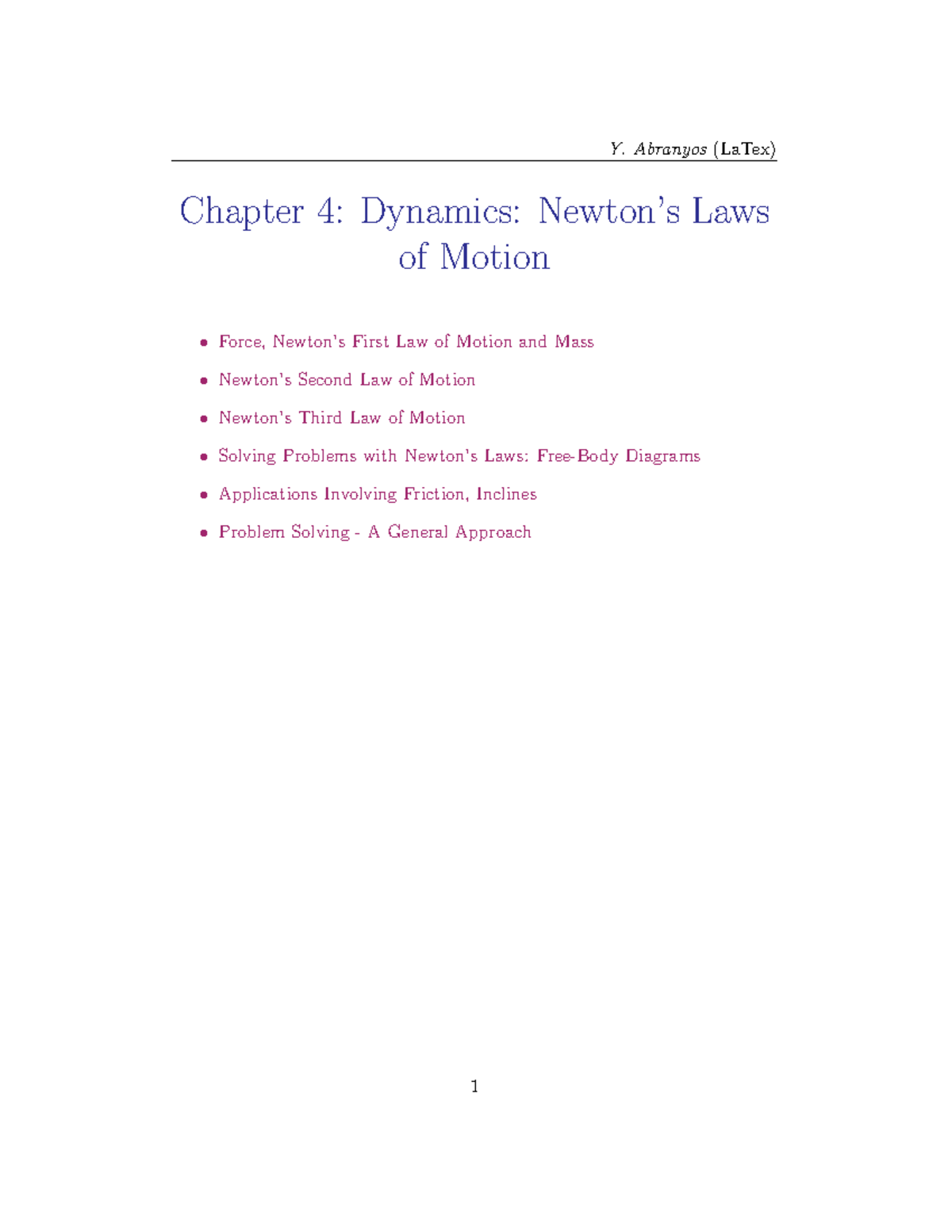 Lecture 3 - notes - Chapter 4: Dynamics: Newton’s Laws of Motion Force ...