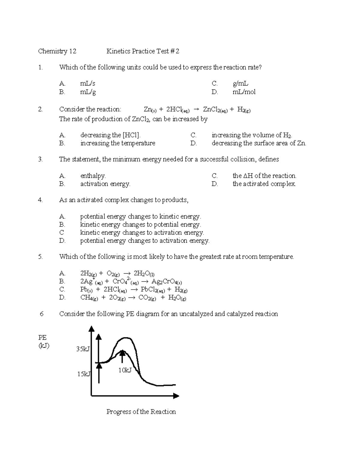 Kinetics practice test 2 - Chemistry 12 Kinetics Practice Test # 2 1 ...