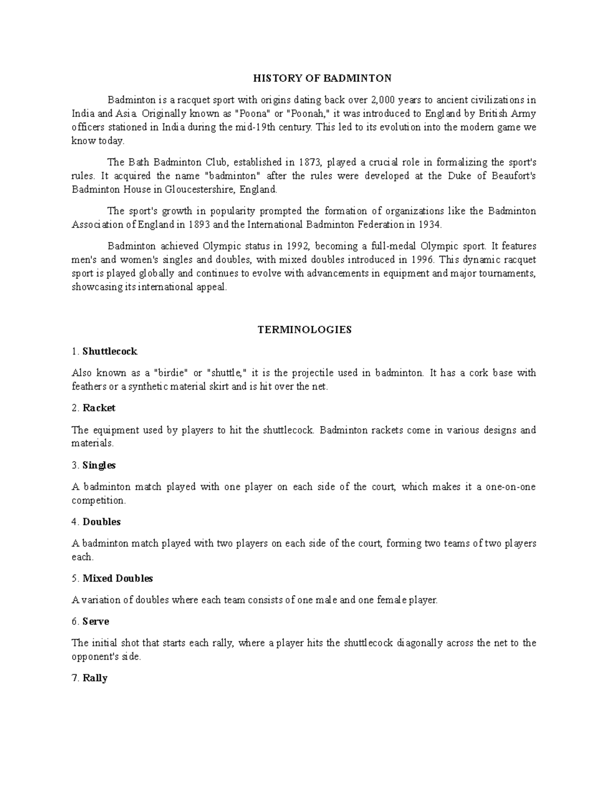 Terms Historyof Badminton - HISTORY OF BADMINTON Badminton is a racquet ...