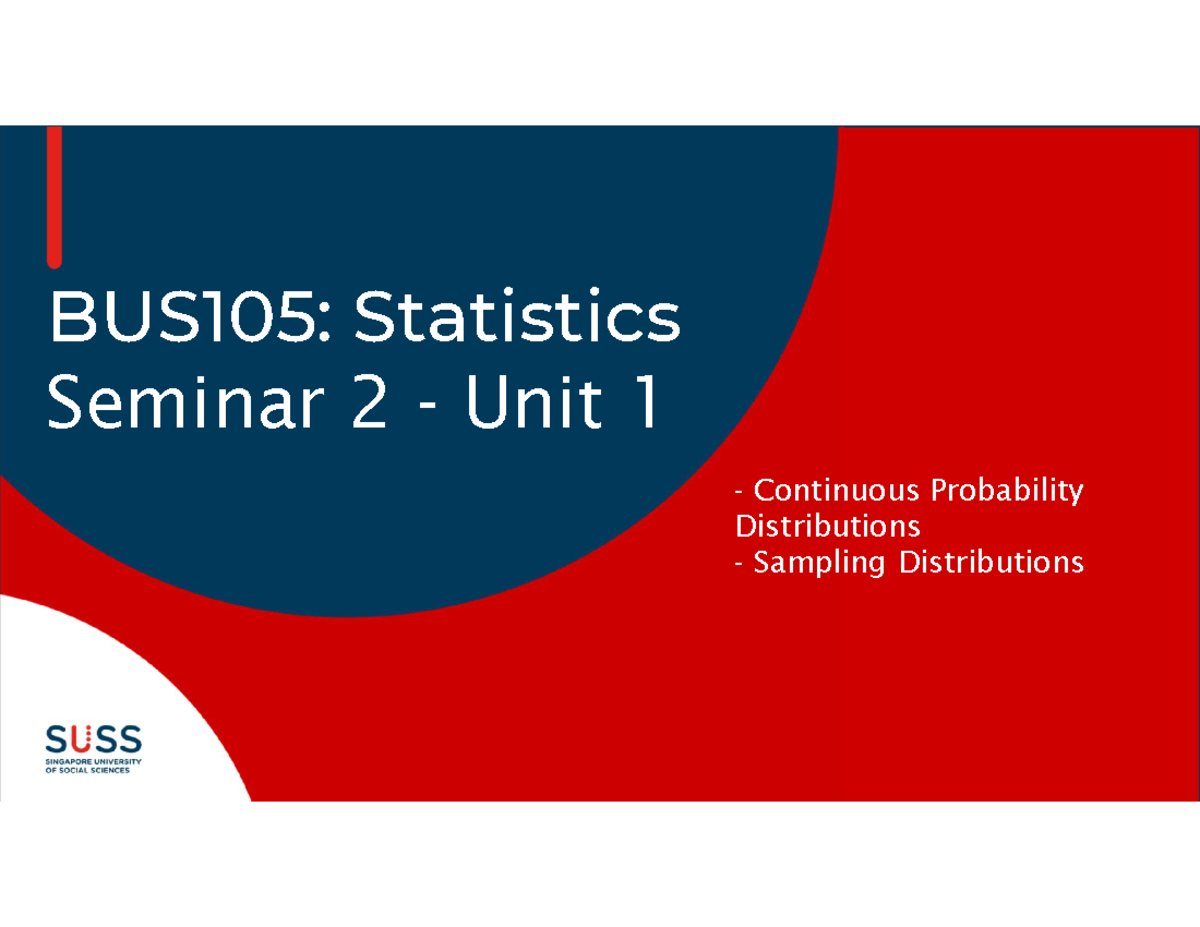 BUS105 Seminar 2 Student Copy - BUS105: Statistics Seminar 2 - Unit 1 ...