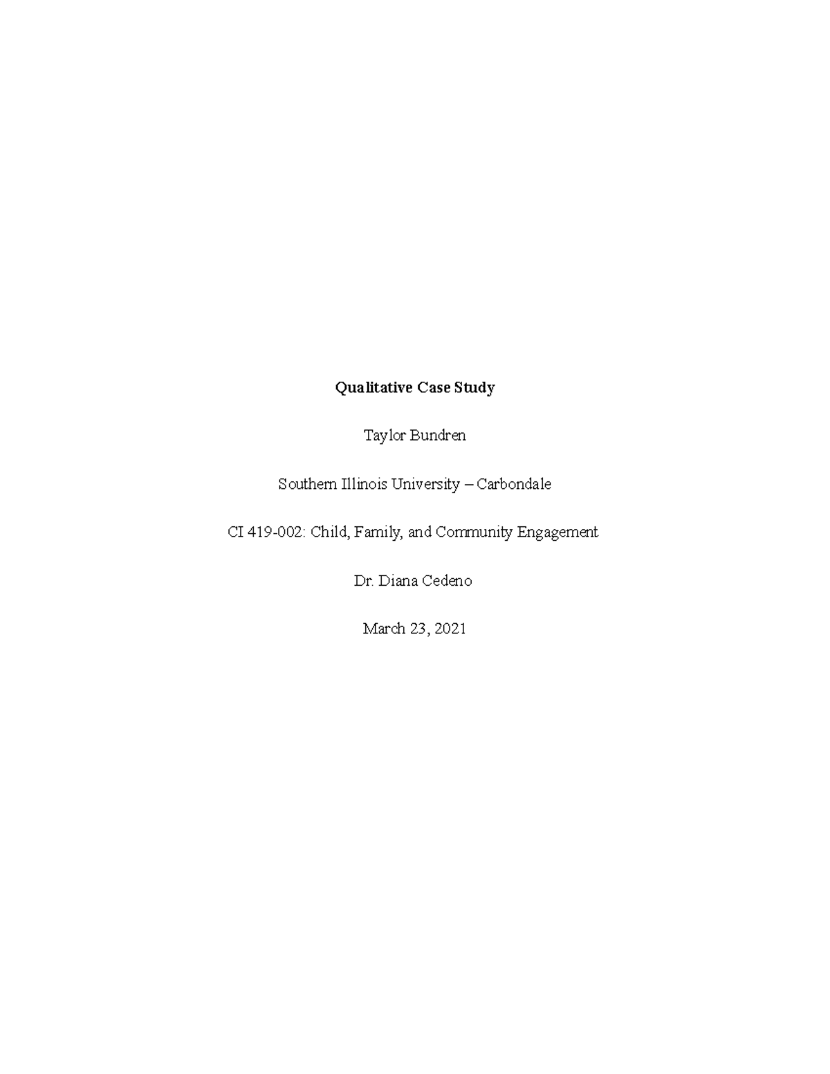Qual Case Study - Qualitative Case Study Taylor Bundren Southern ...
