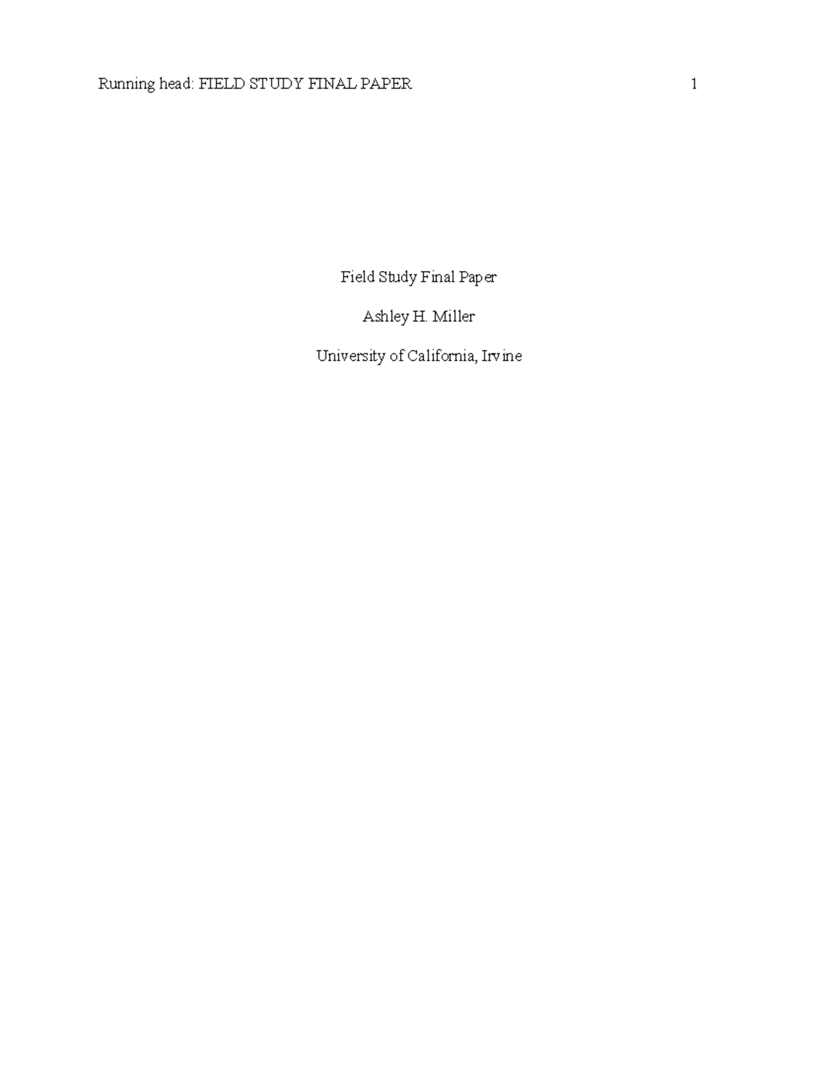 CAST final paper - Grade: A - Running head: FIELD STUDY FINAL PAPER ...