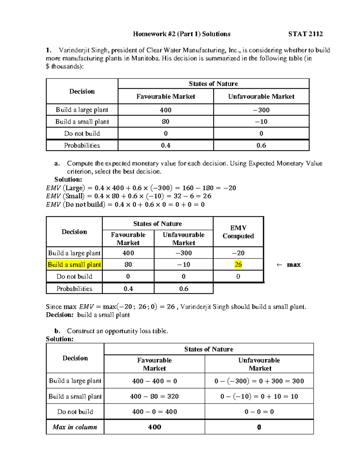 Homework 2.1 Solutions - Homework #2 (Part 1) Solutions STAT 2112 Varinderjit Singh, president ...