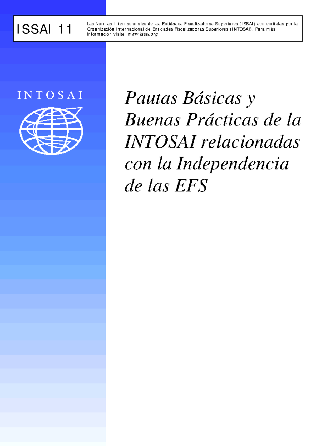 Pautas básicas y buenas prácticas de la Intosai - ISSAI 11 Las Normas ...