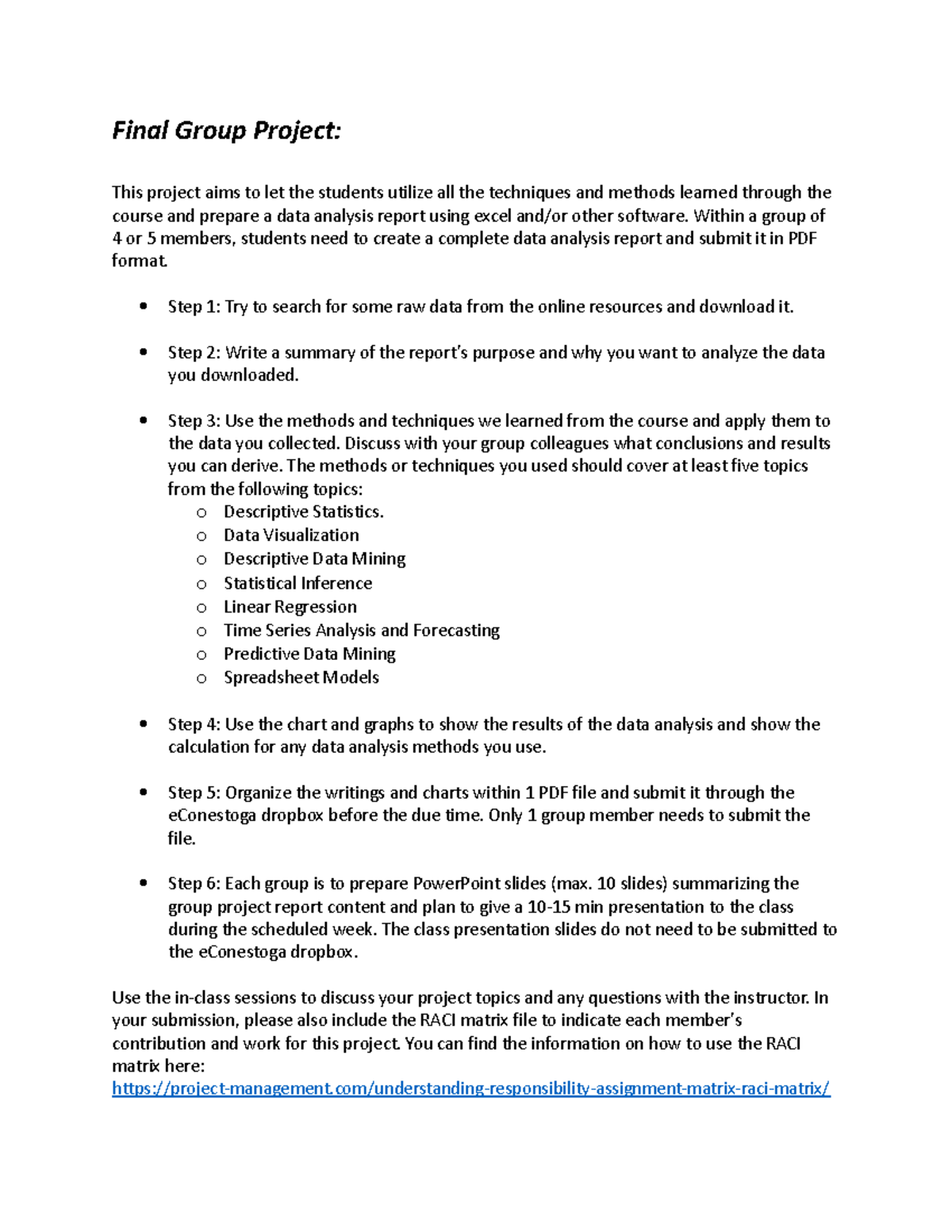 Final Group Project - Final Group Project: This project aims to let the students utilize all the ...